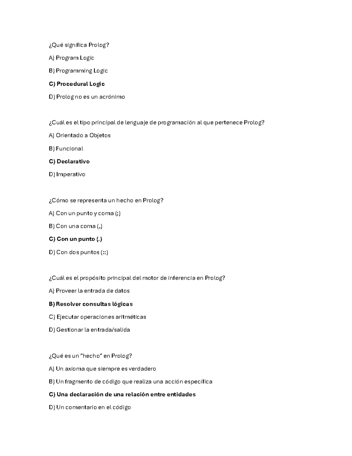 Preguntas Prolog - klndsknadklasnd - ¿Qué significa Prolog? A) Program Logic B) Programming ...