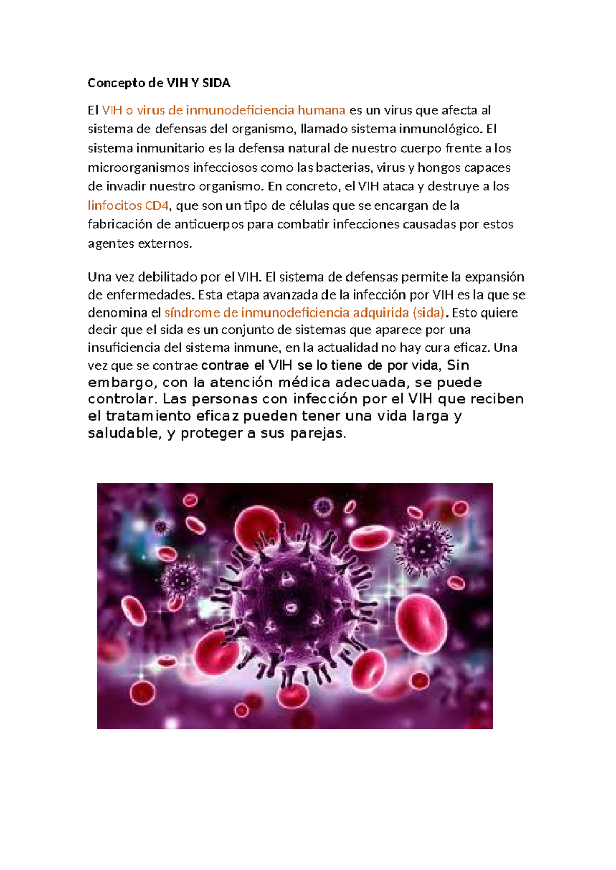 Qué es el VIH Y EL SIDA - Concepto de VIH Y SIDA El VIH o virus de inmunodeficiencia humana es ...