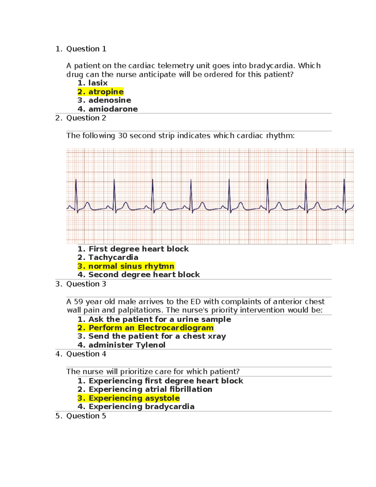 Quiz 2 - med surg 2 - Question 1 A patient on the cardiac telemetry ...