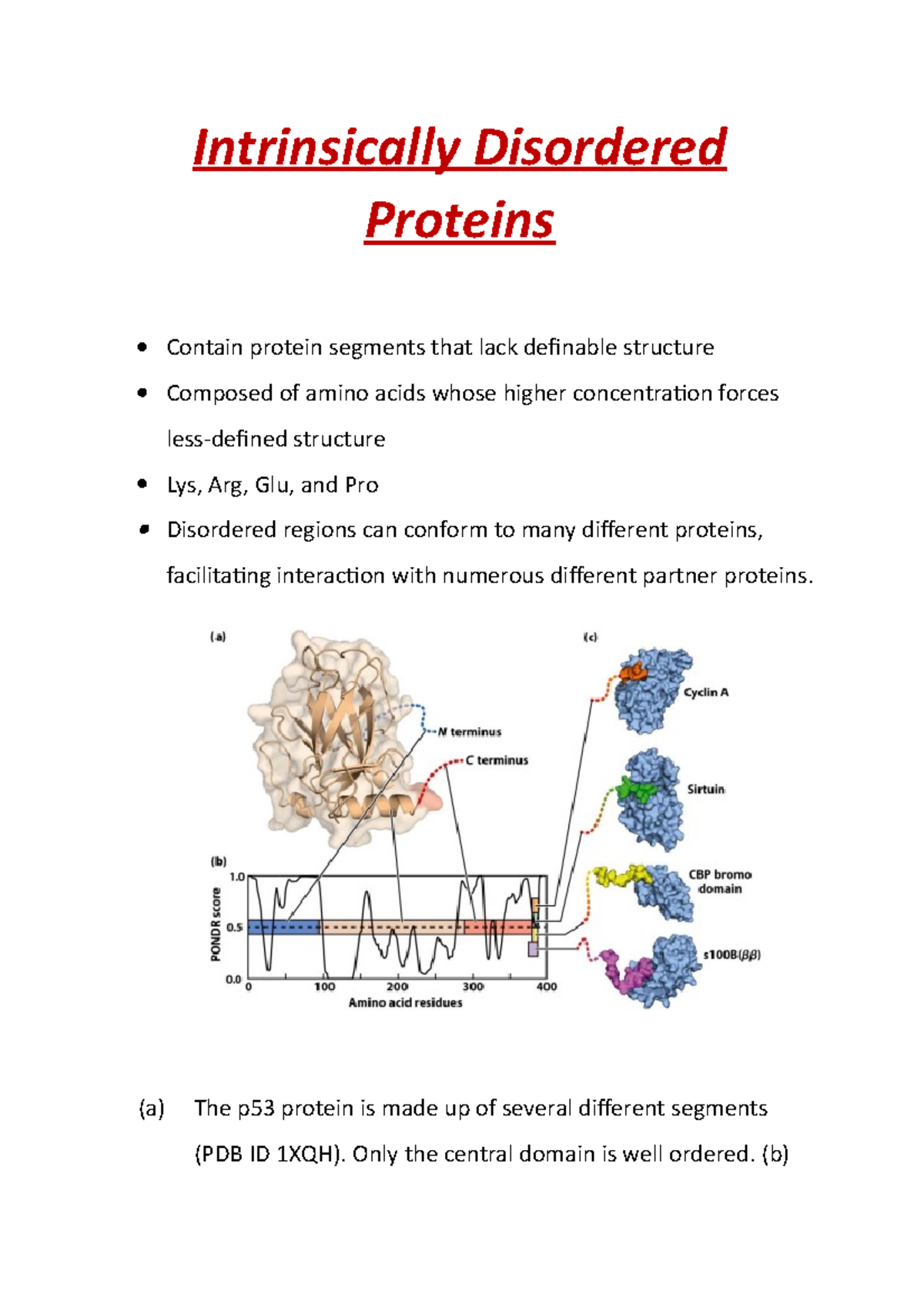 Intrinsically Disordered Proteins Intrinsically Disordered Proteins