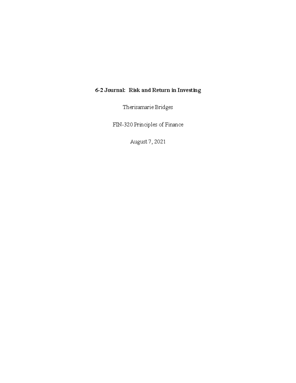 Module 6 Journal paper - 6-2 Journal: Risk and Return in Investing ...