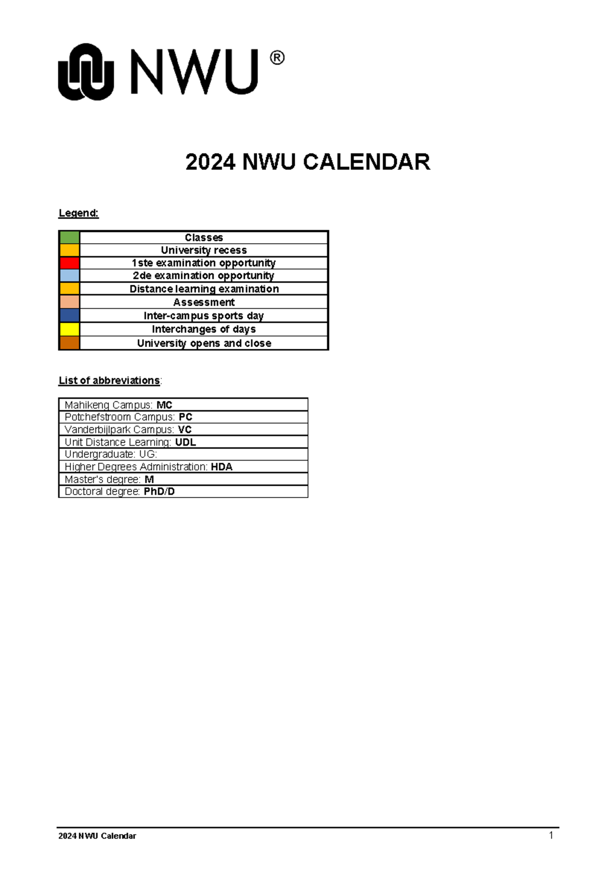 2023 - Test - 2024 NWU CALENDAR Legend: Classes University recess 1ste ...