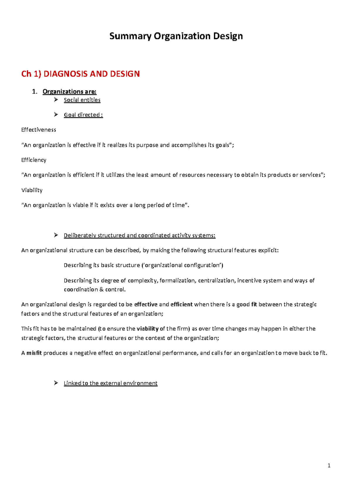 Summary Organization Design - Organizations are: Social entities Goal ...