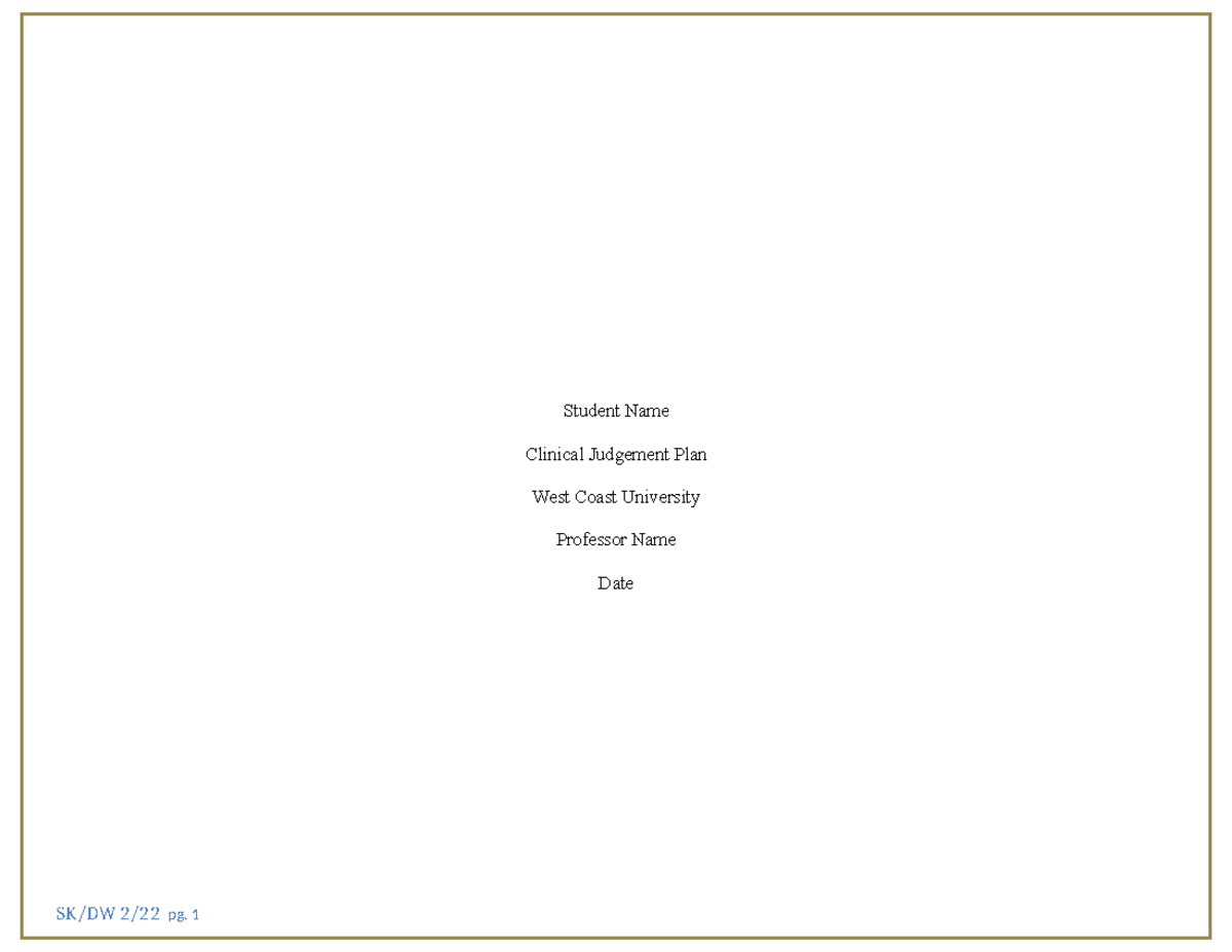 CJP Template with more space in boxes - Student Name Clinical Judgement Plan West Coast ...