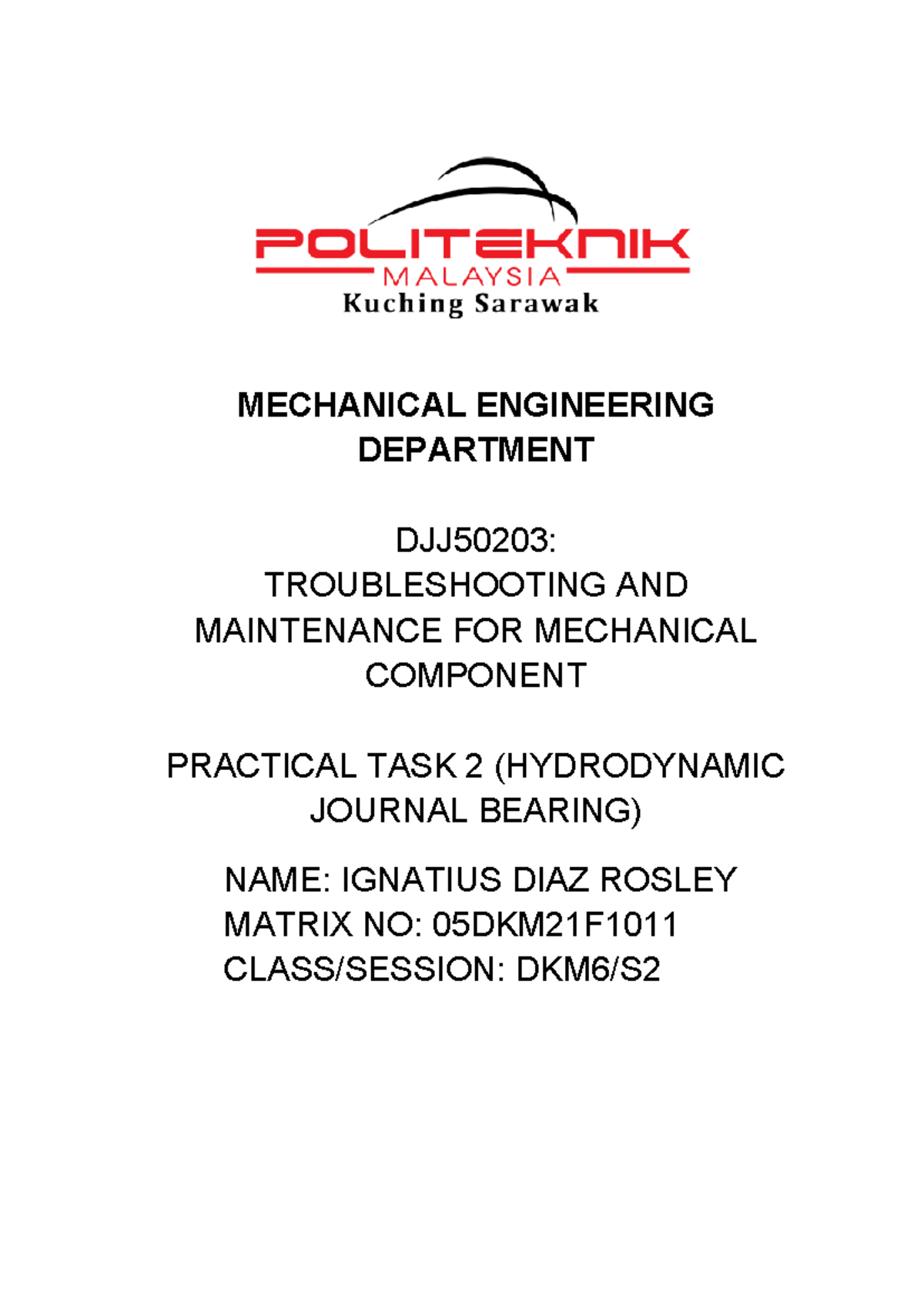 LAB 2 Bearing - REPORT - MECHANICAL ENGINEERING DEPARTMENT DJJ50203 ...