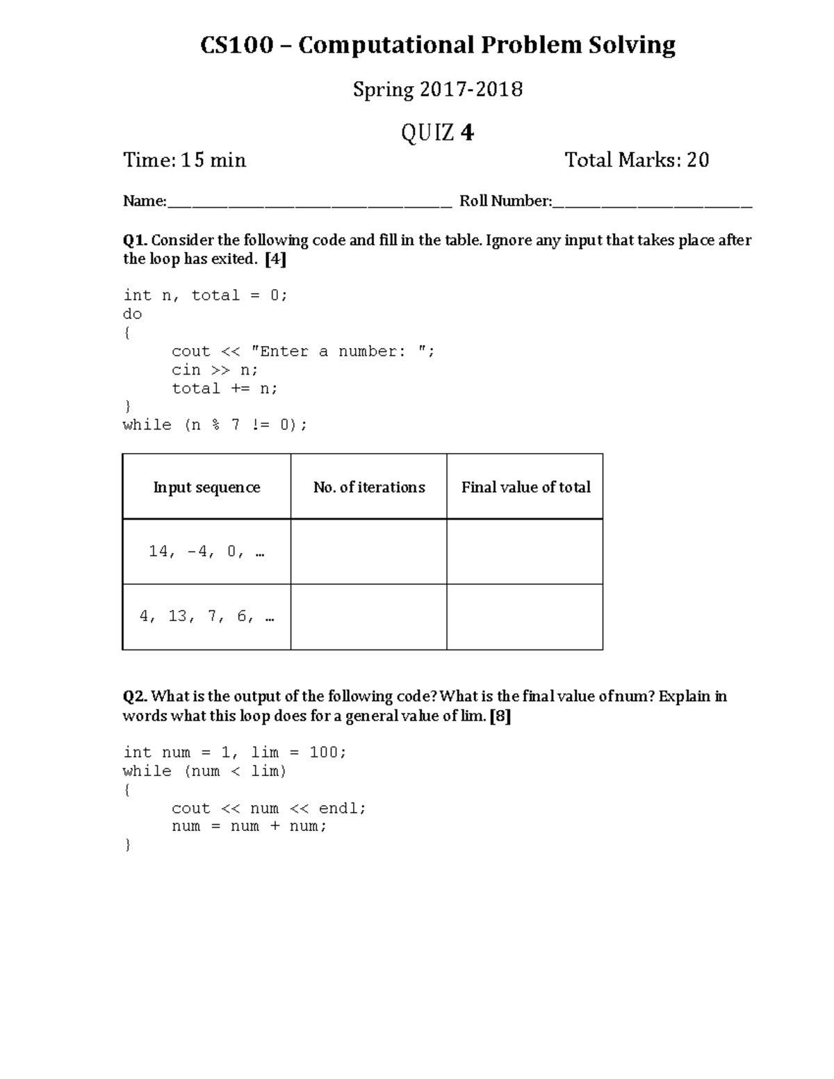 Quiz 4 June 2019, questions and answers - CS100 – Computational Problem Solving Spring - Studocu
