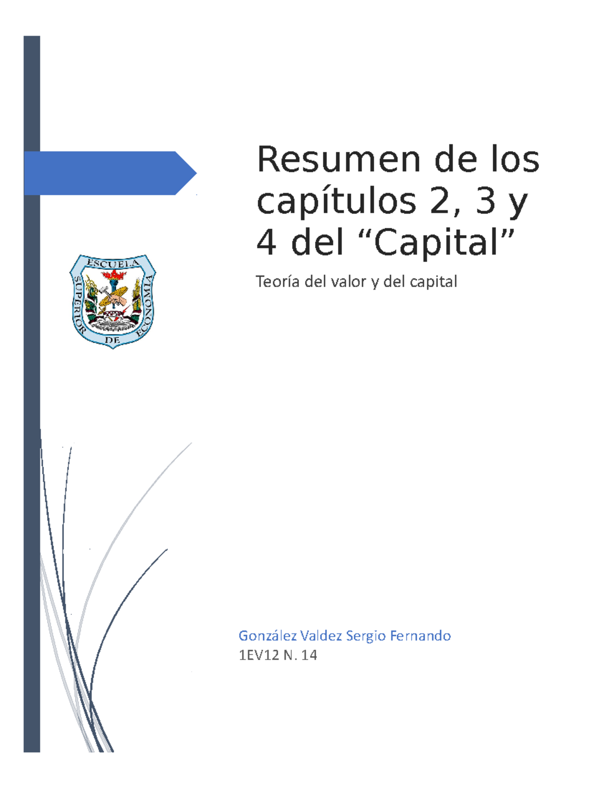 Capitulo 2, 3 y 4 DEL Capital, TOMO 1 - Resumen de los capítulos 2, 3 y ...