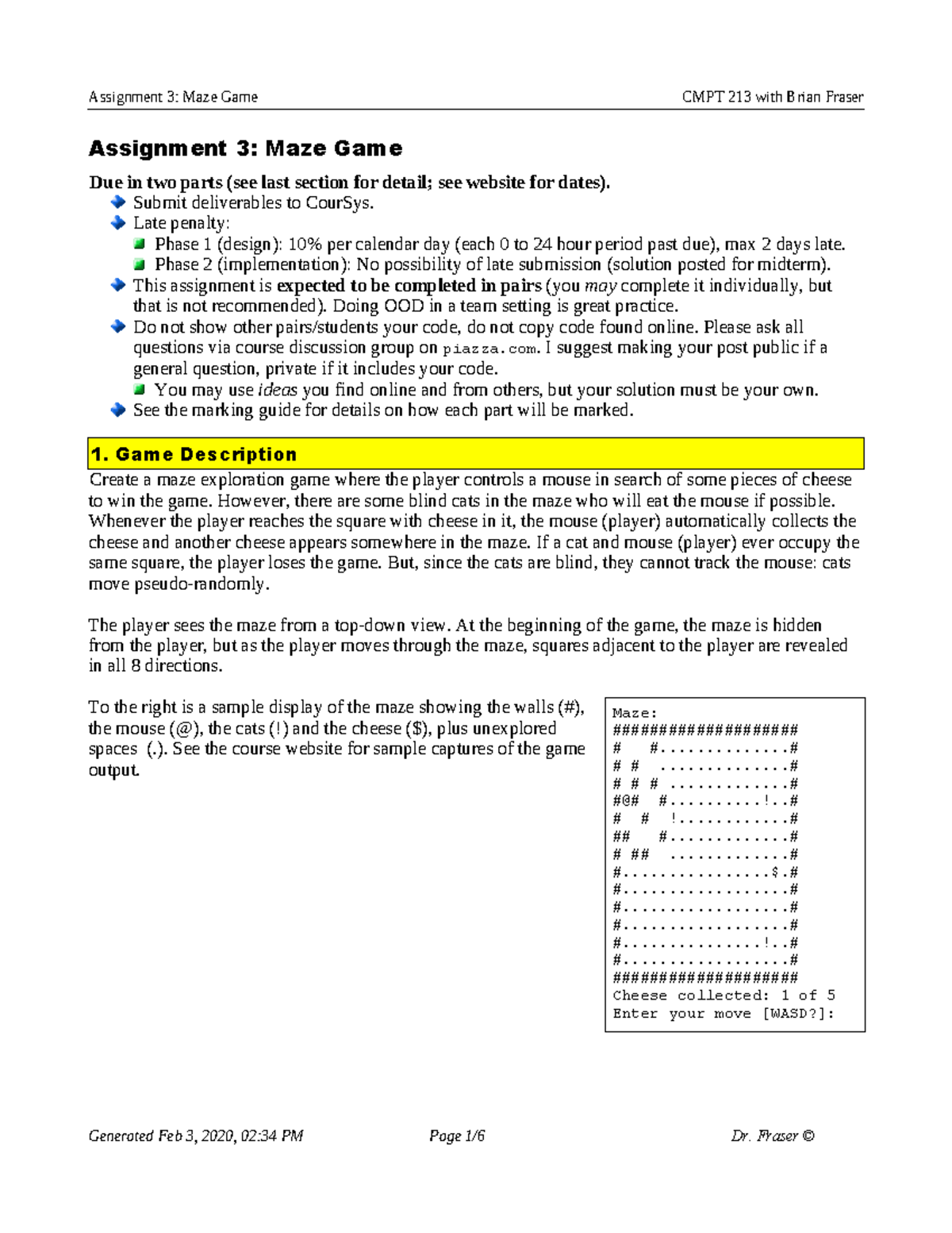 Assignment 3 - Maze Game - Assignment 3: Maze Game Due in two parts (see last section for detail ...