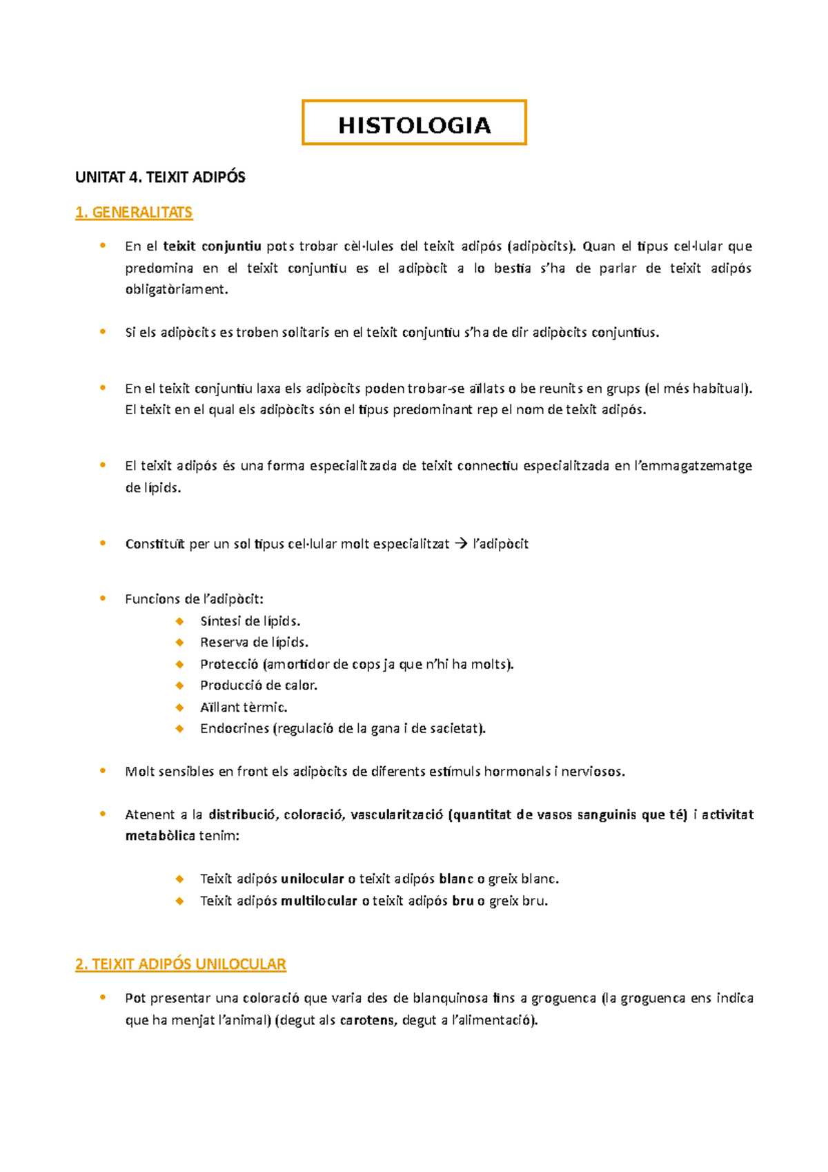 Unitat 3. Teixit Adipós - UNITAT 4. TEIXIT ADIPÓS 1. GENERALITATS En el ...