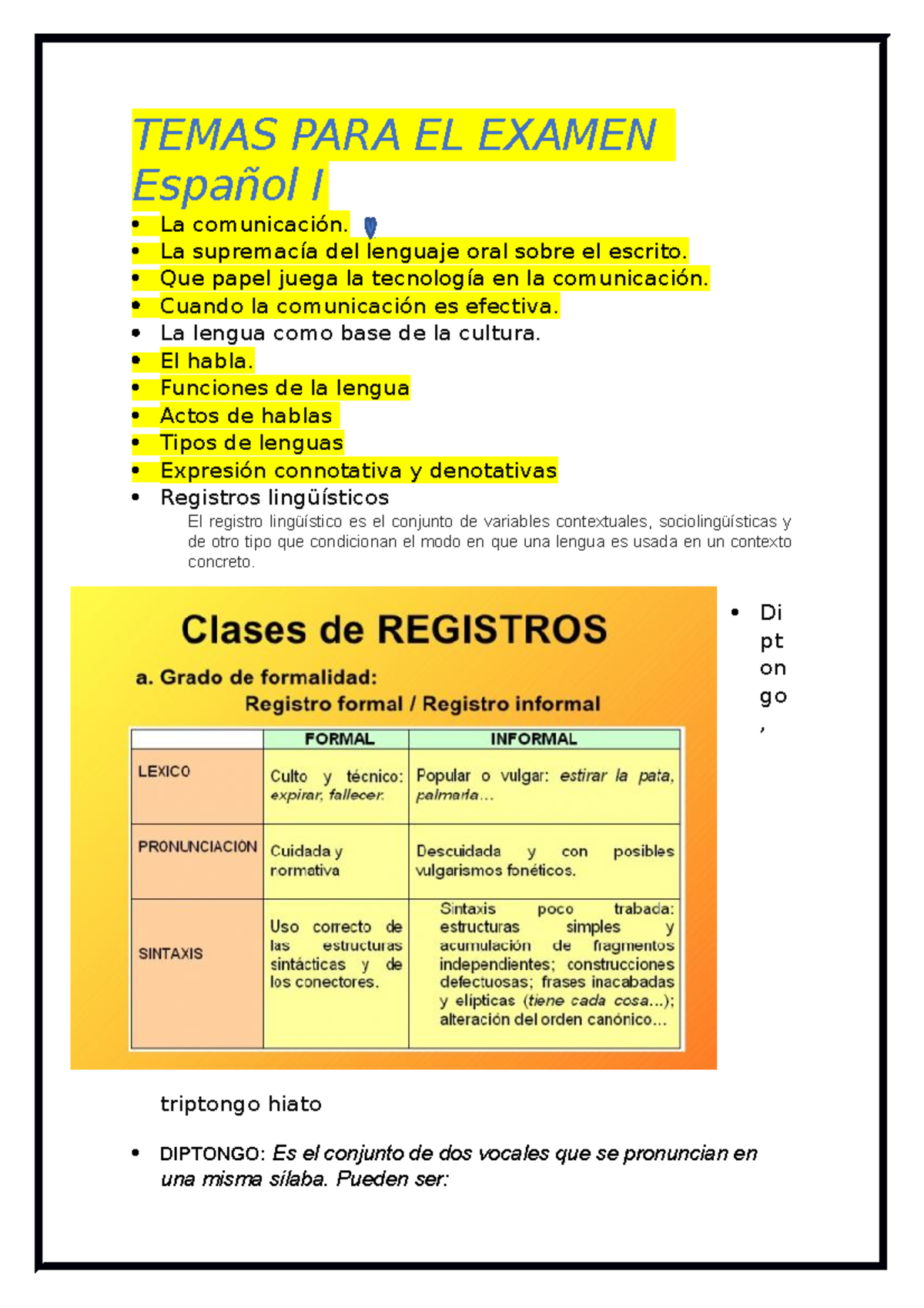 Temas PARA EL Examen Español I - TEMAS PARA EL EXAMEN Español I La ...