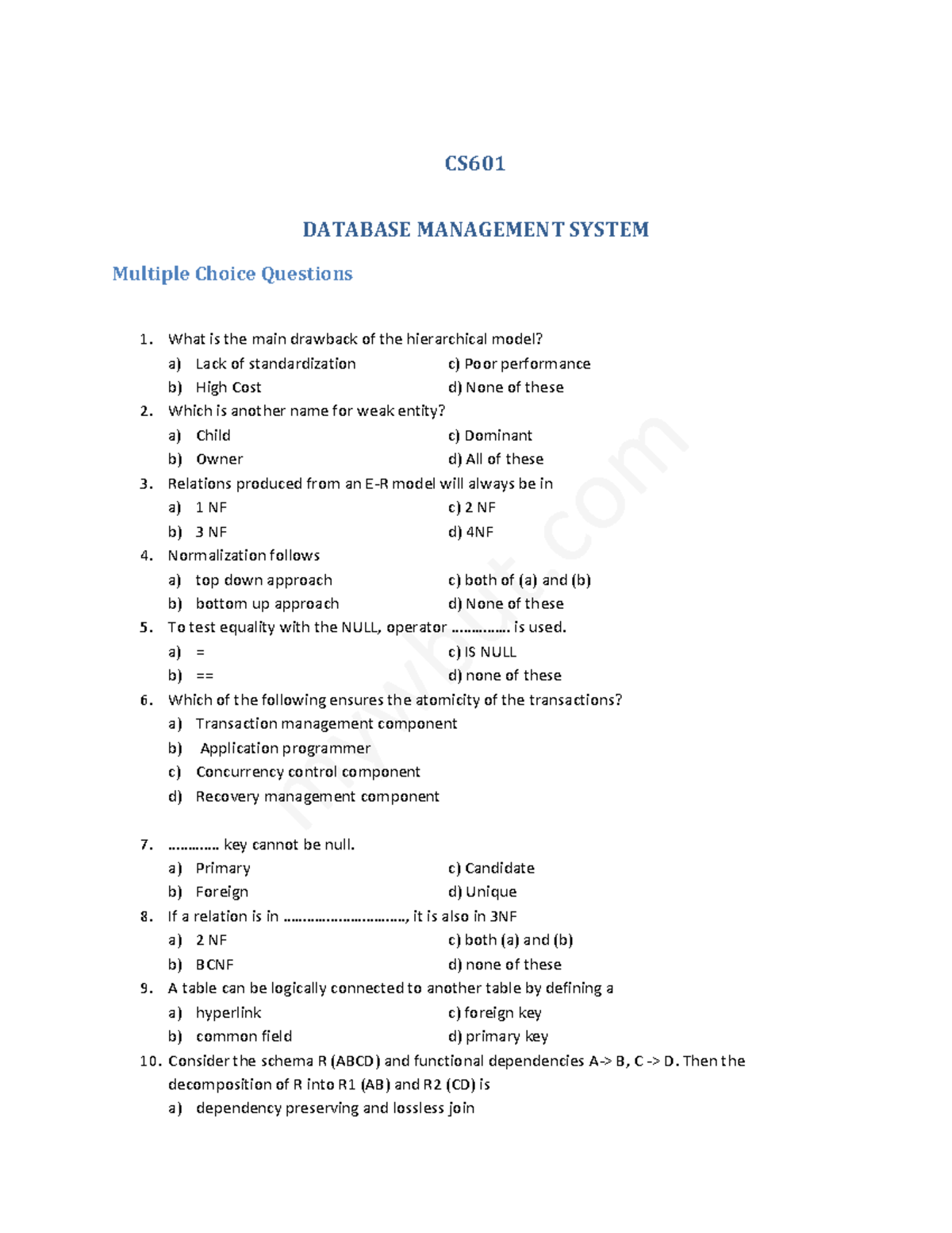 DBMS suggestion - CS DATABASE MANAGEMENT SYSTEM Multiple Choice Questions What is the main ...
