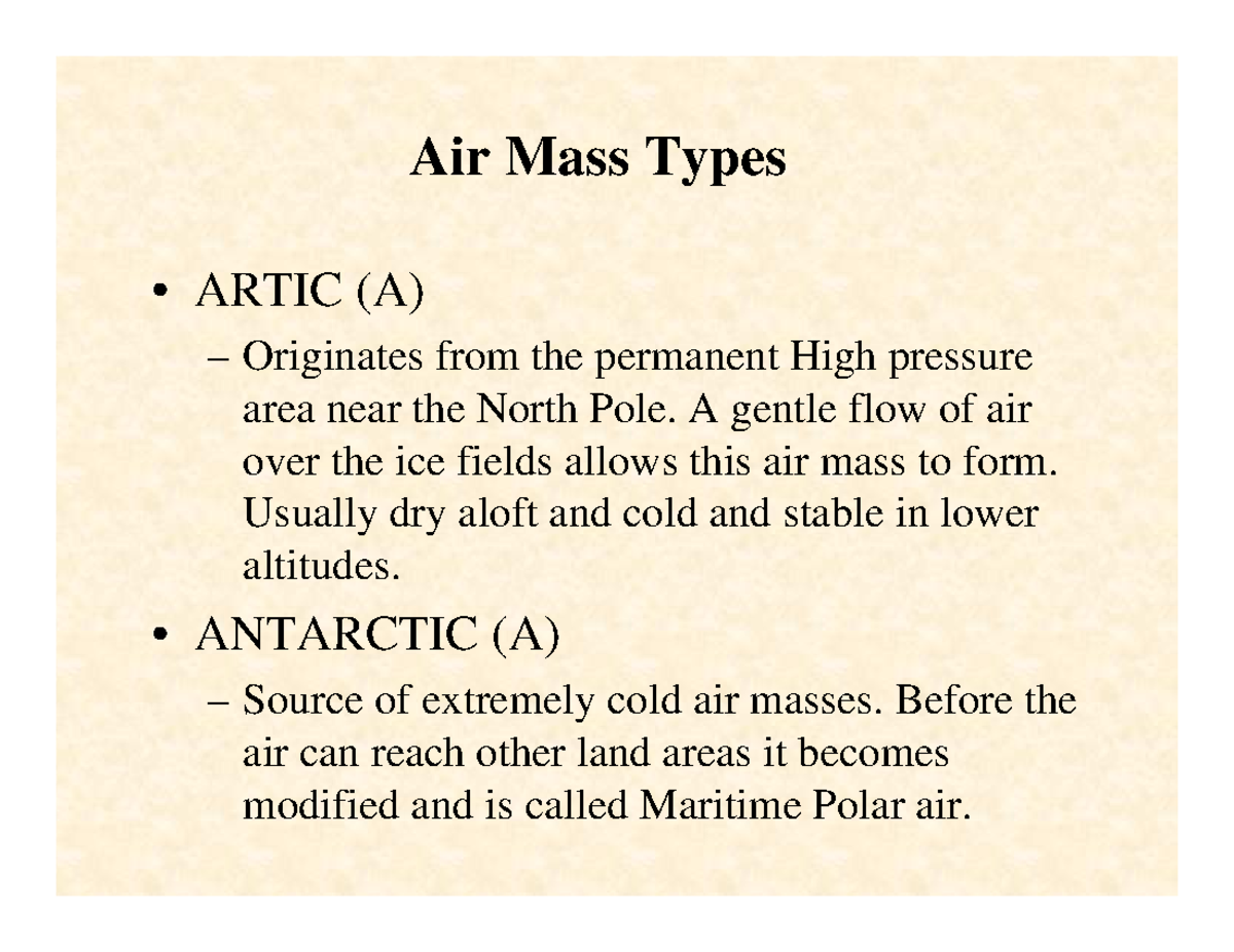 6. Meteorologi - 123 - Air Mass Types ARTIC (A) Originates from the ...