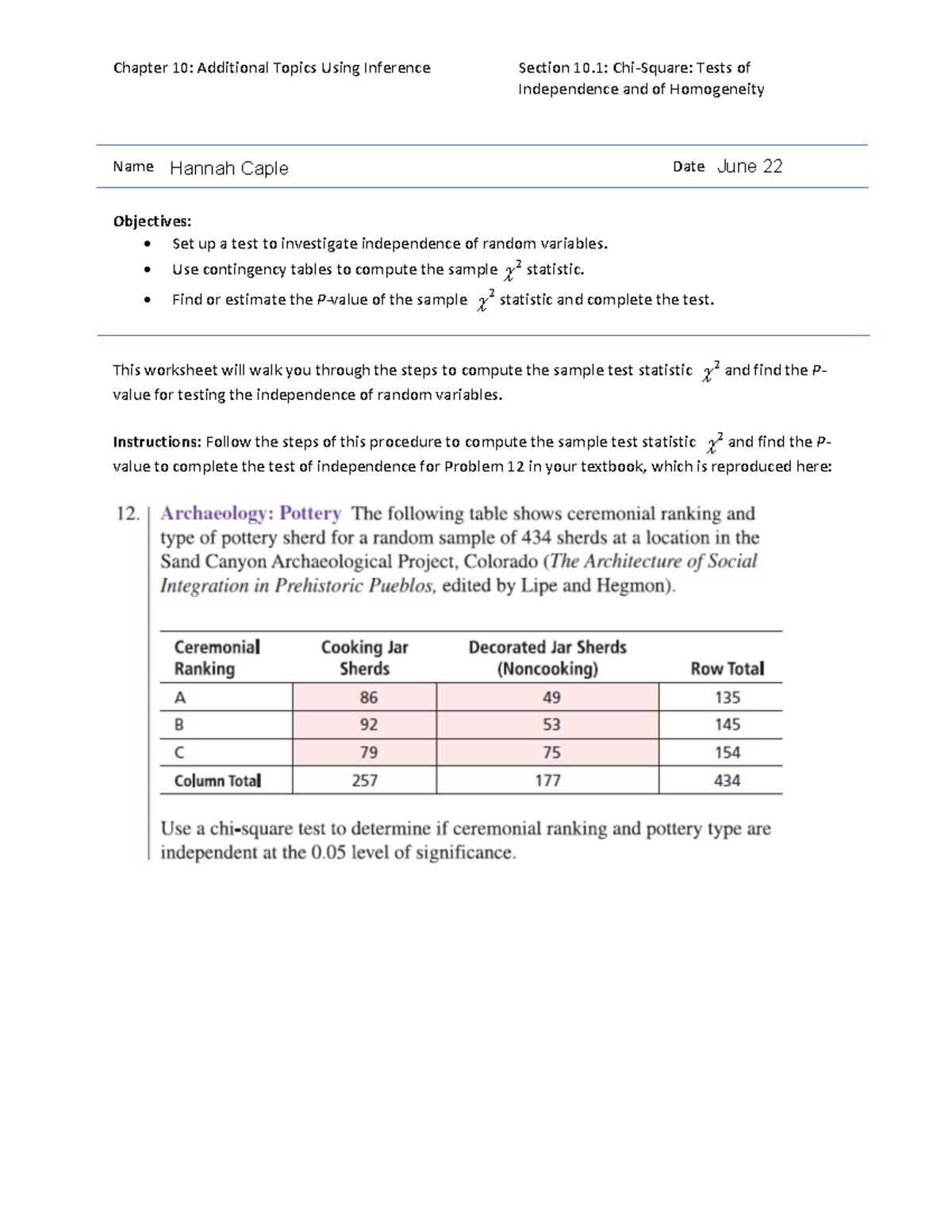 Caple Hannah Brase 10 - Independence and of Homogeneity Name Date ...