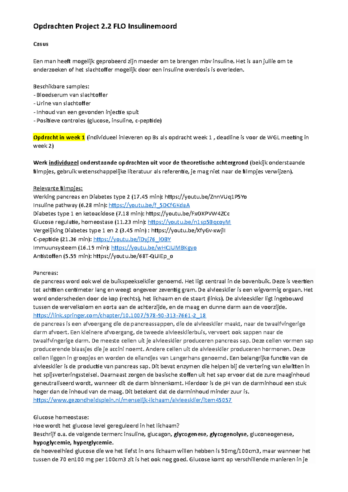 Opdracht week 1 en 2 en opzet Project 2.2 Insulinemoord 2223 ...
