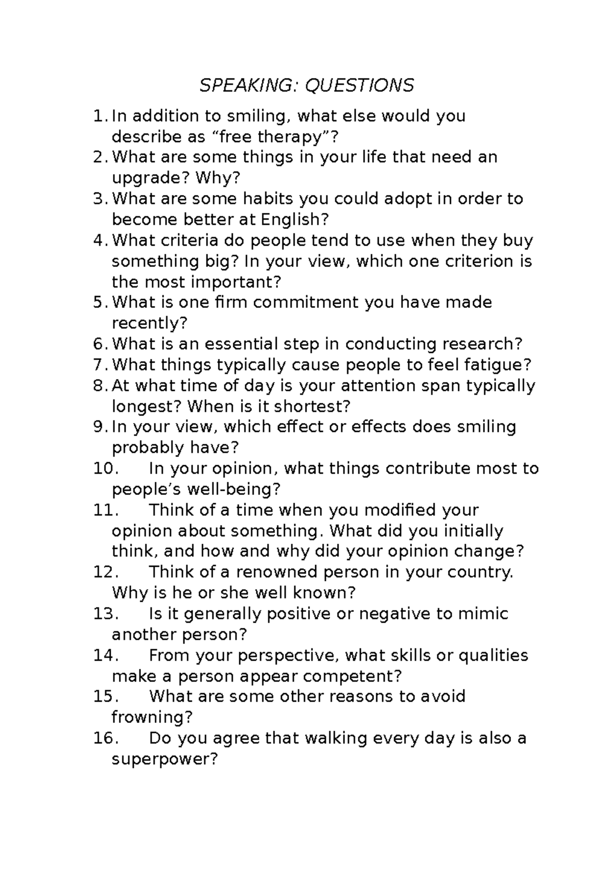 Speaking- Questions - SPEAKING: QUESTIONS In addition to smiling, what ...