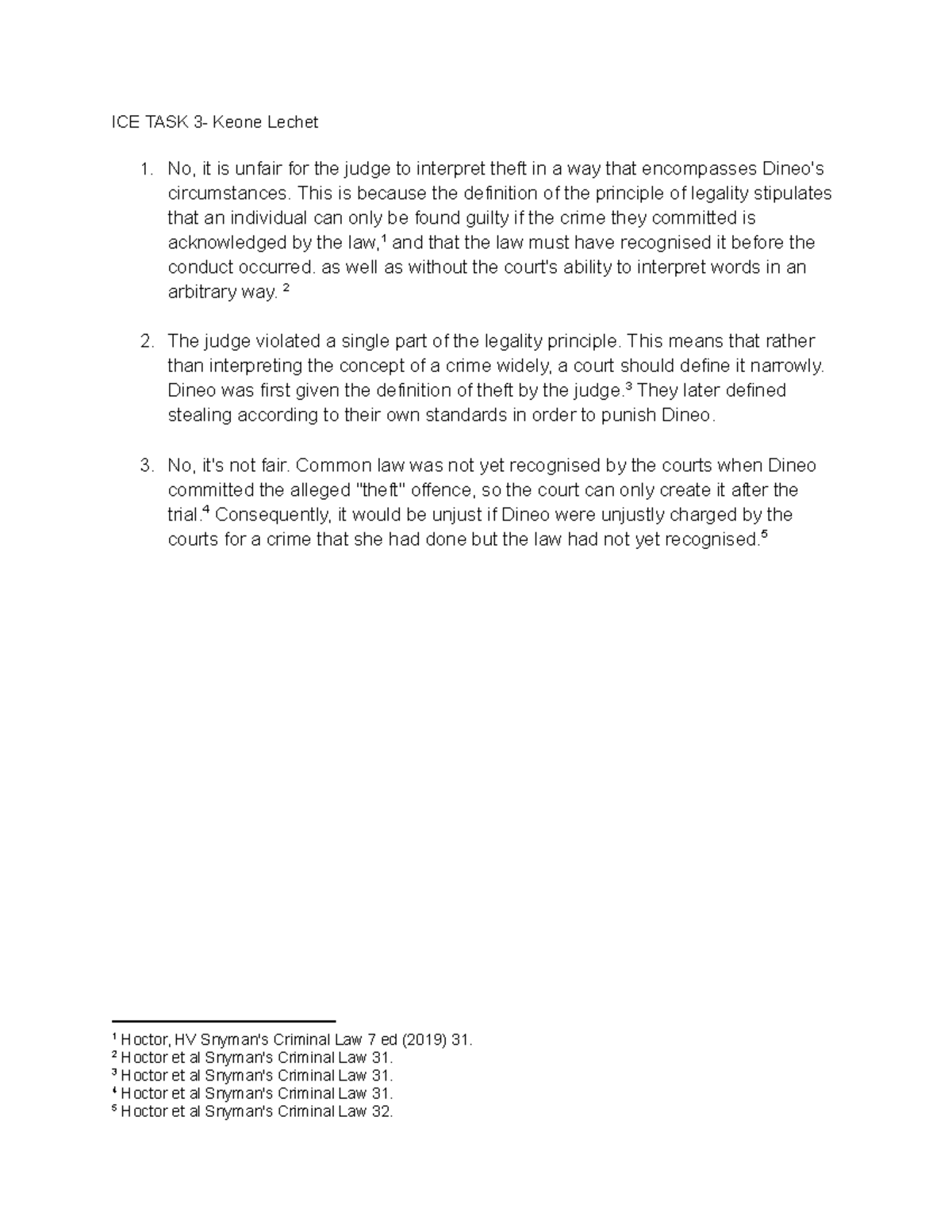 GPCL ICE Task 3 - Ice task - ICE TASK 3- Keone Lechet 1. No, it is unfair for the judge to ...