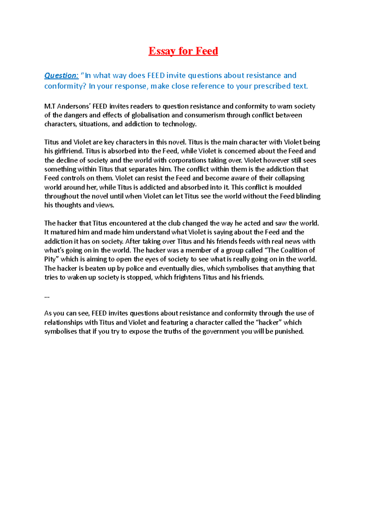 Essay for Feed - Essay for Feed Question: “In what way does FEED invite ...