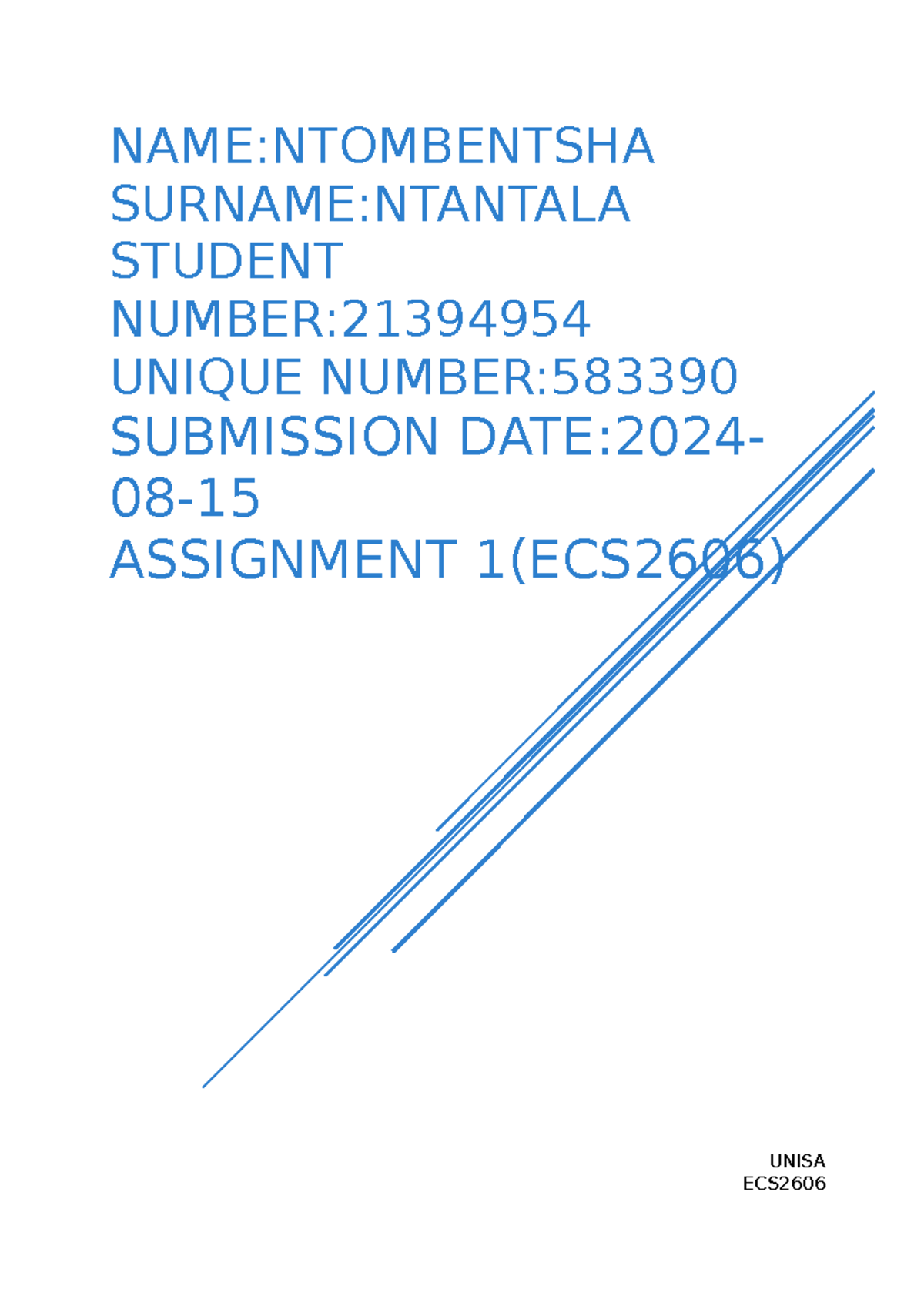 Assignment 1 - ECS2606 ASSIGMENT 1 SEMESSTER 2 - UNISA ECS NAME:NTOMBENTSHA SURNAME:NTANTALA ...