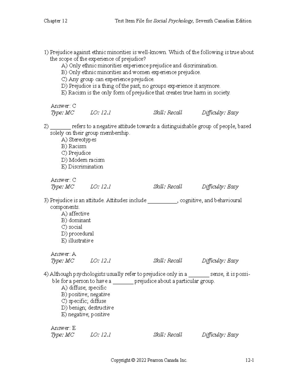 Aronson soc-psych 7ce tif ch12 - Prejudice against ethnic minorities is well-known. Which of the ...