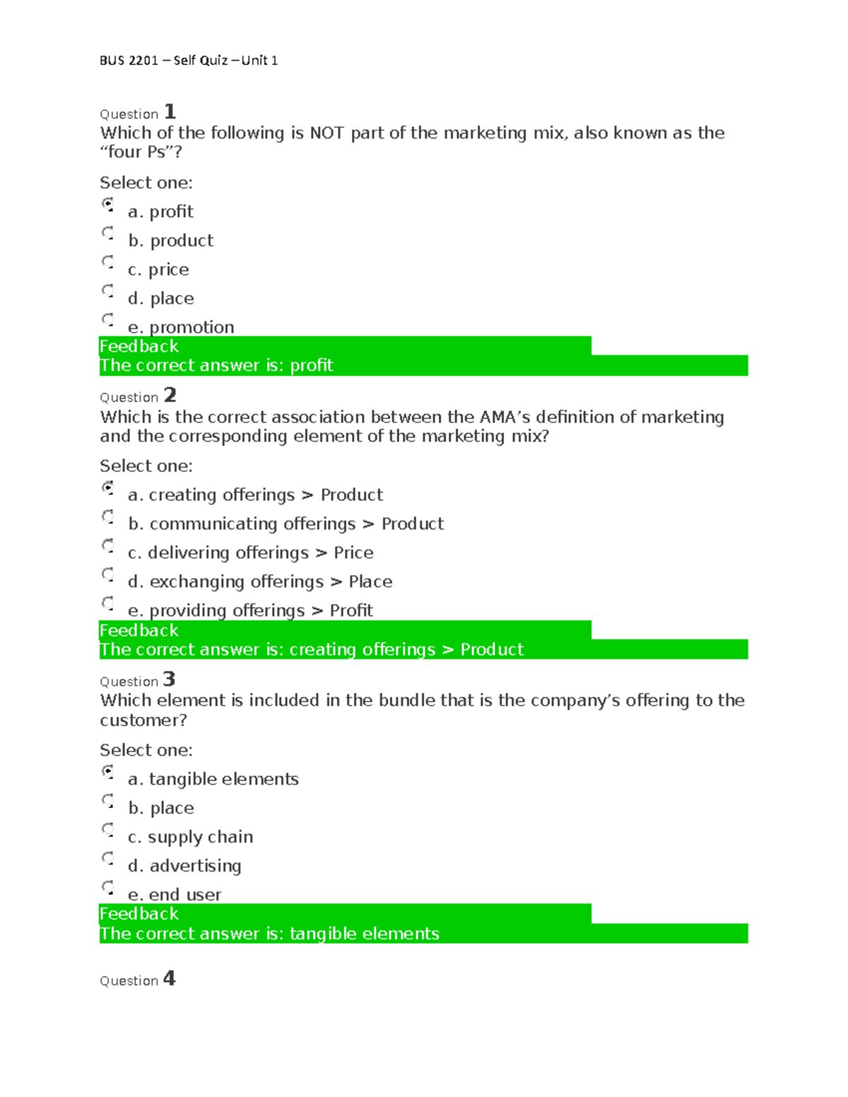 BUS 2201 – Self Quiz – Unit 1 - Question 1 Which of the following is ...
