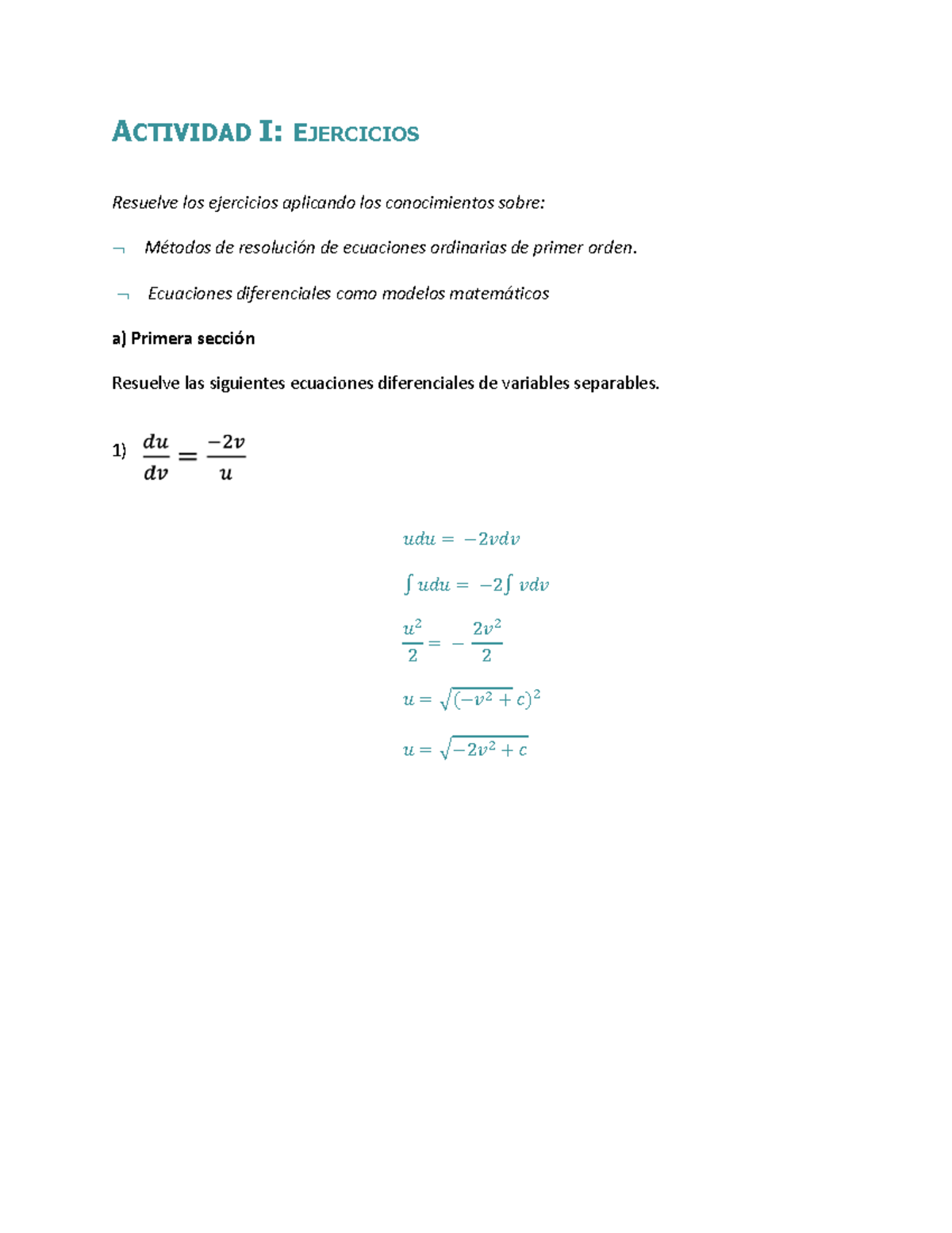 Act 1, Ecuaciones Diferenciales, UVM - ACTIVIDAD I: EJERCICIOS Resuelve los ejercicios aplicando ...