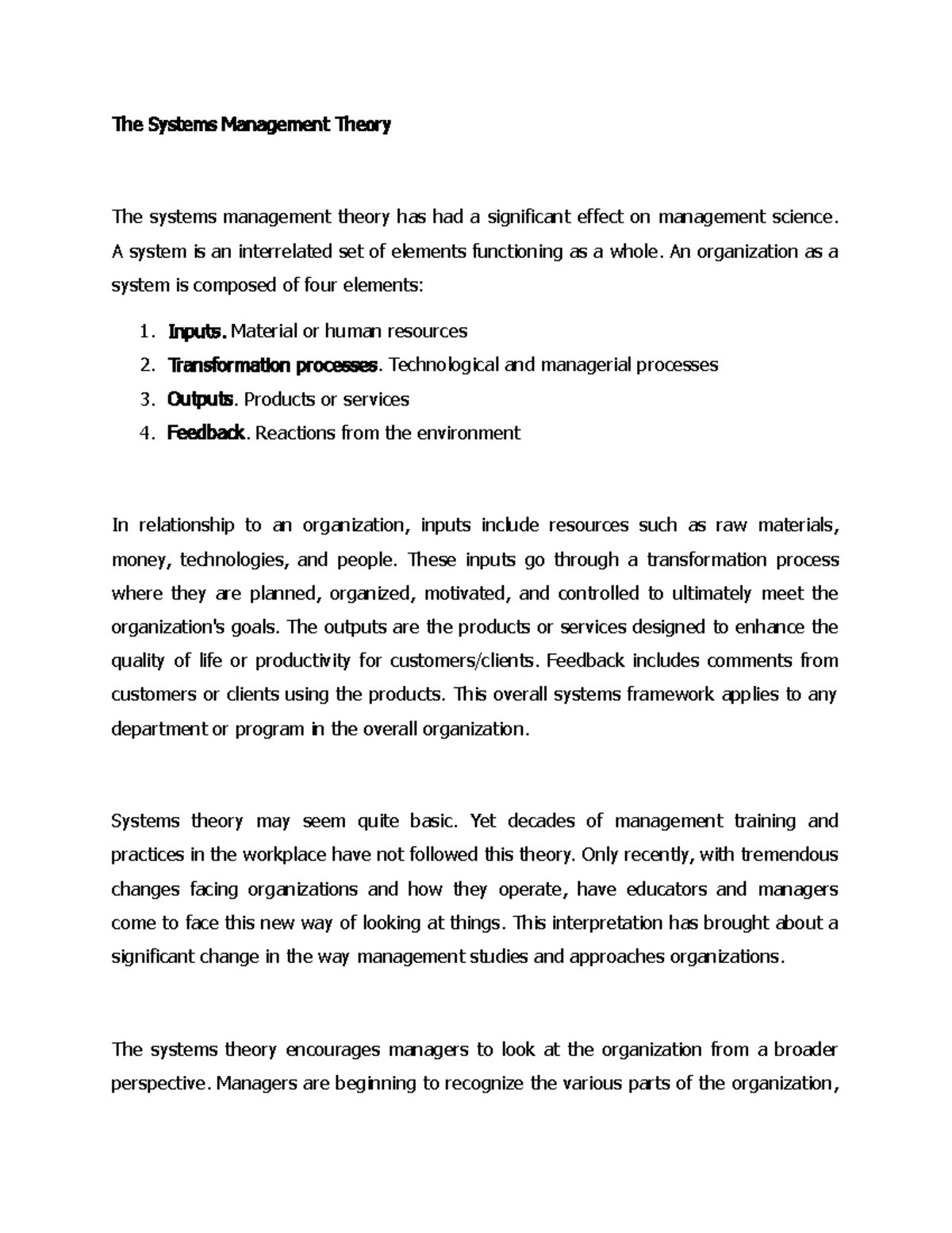 The Systems Management Theory - A system is an interrelated set of elements functioning as a ...