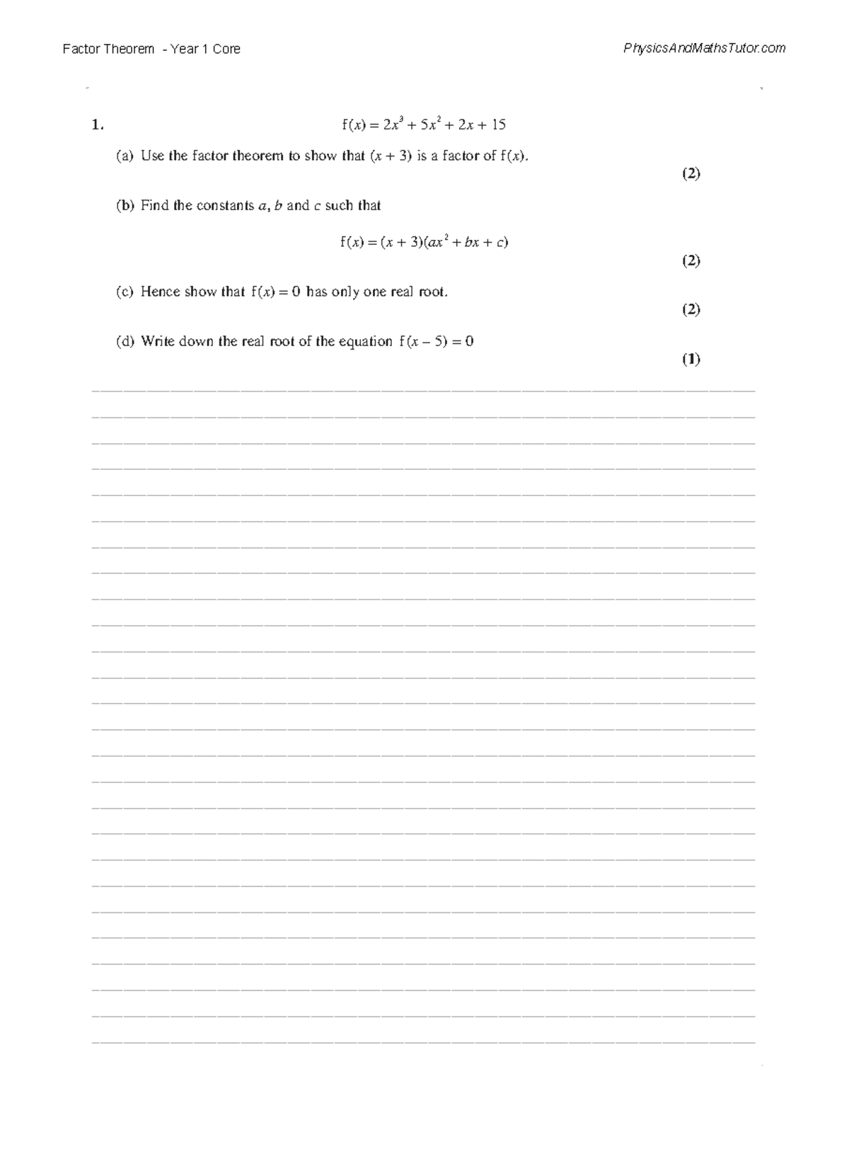 Factor Theorem QP - Pats paper - 4 f(x) = 2x 3 + 5x 2 + 2x + 15 (a) Use ...