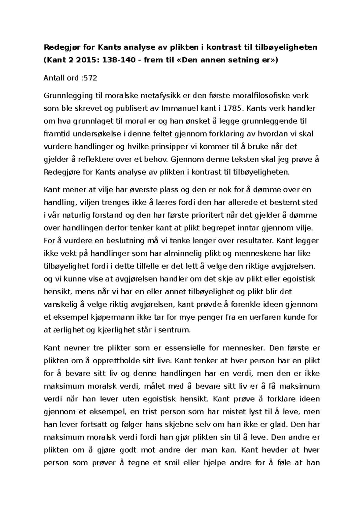 Oppgave 1 - første grav på exphil 1 - Redegjør for Kants analyse av plikten i kontrast til - Studocu