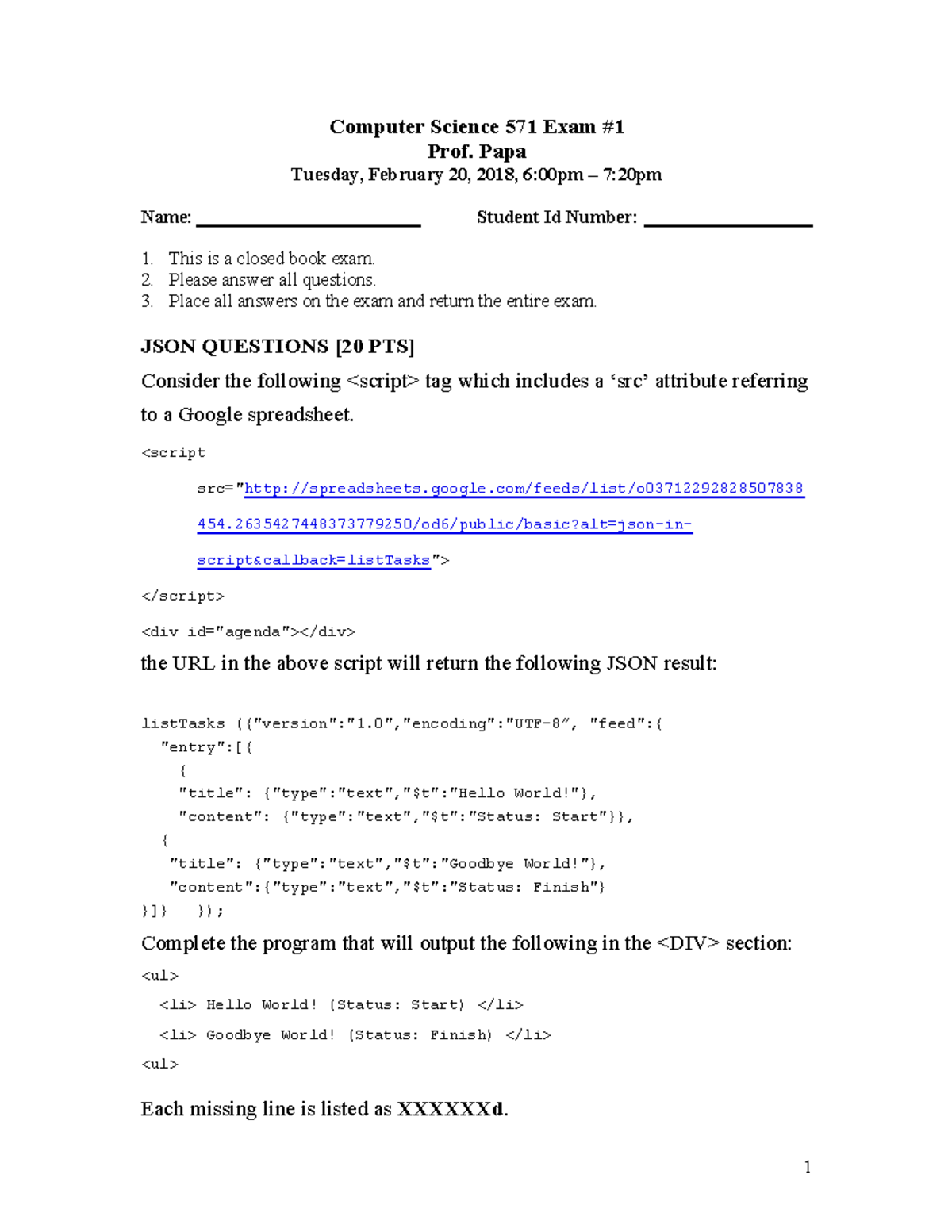 Cs57118 sp-midsec 1 - midterm - Computer Science 571 Exam Prof. Papa Tuesday, February 20, 2018 ...