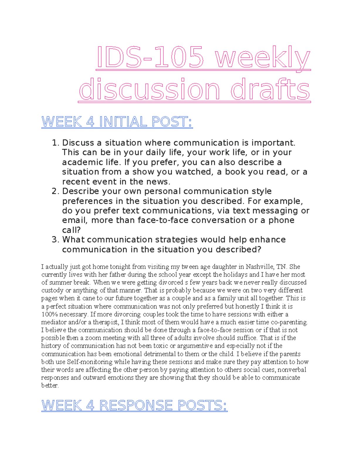 IDS 105 ALL DISCUSSION POSTS - IDS-105 weekly discussion drafts WEEK 4 ...