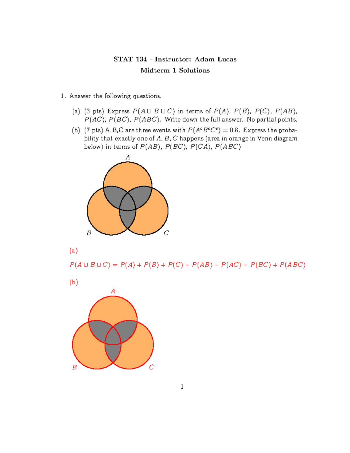 Midterm Solution v2 - STAT 134 - Instructor: Adam Lucas Midterm 1 Solutions Answer the following ...