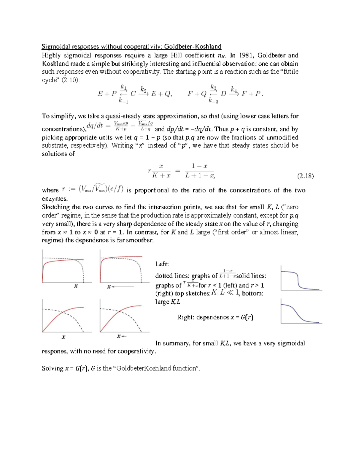 Sigmoidal responses without cooperativity - In 1981, Goldbeter and ...