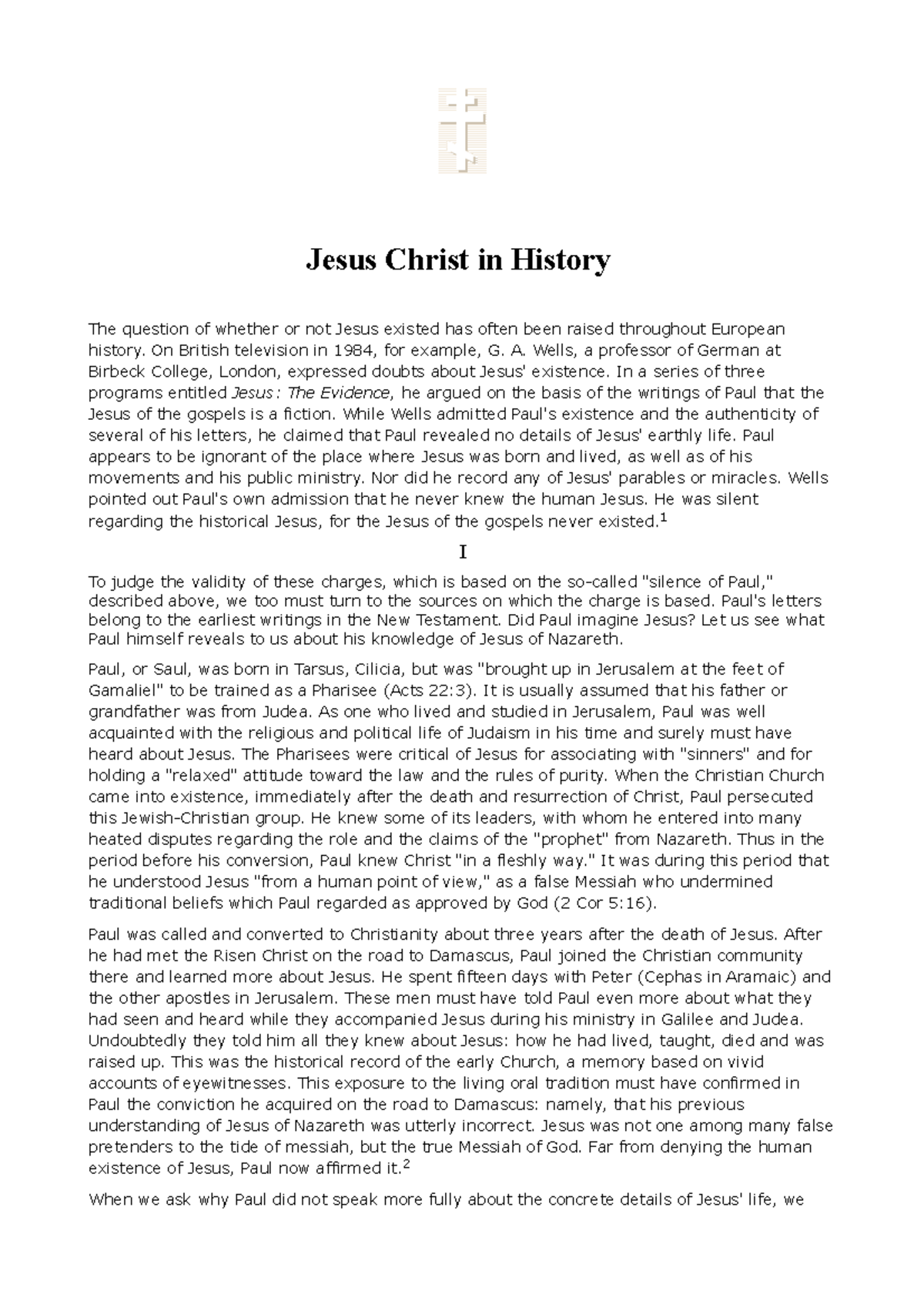 Jesus Christ in History - On British television in 1984, for example, G ...