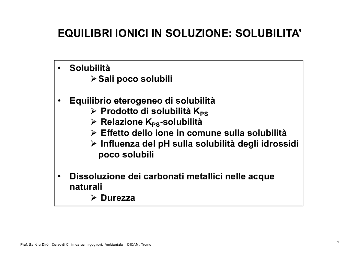 14 equilibri di solubilità - 1 EQUILIBRI IONICI IN SOLUZIONE: SOLUBILITA’ Solubilità Ø Sali poco ...