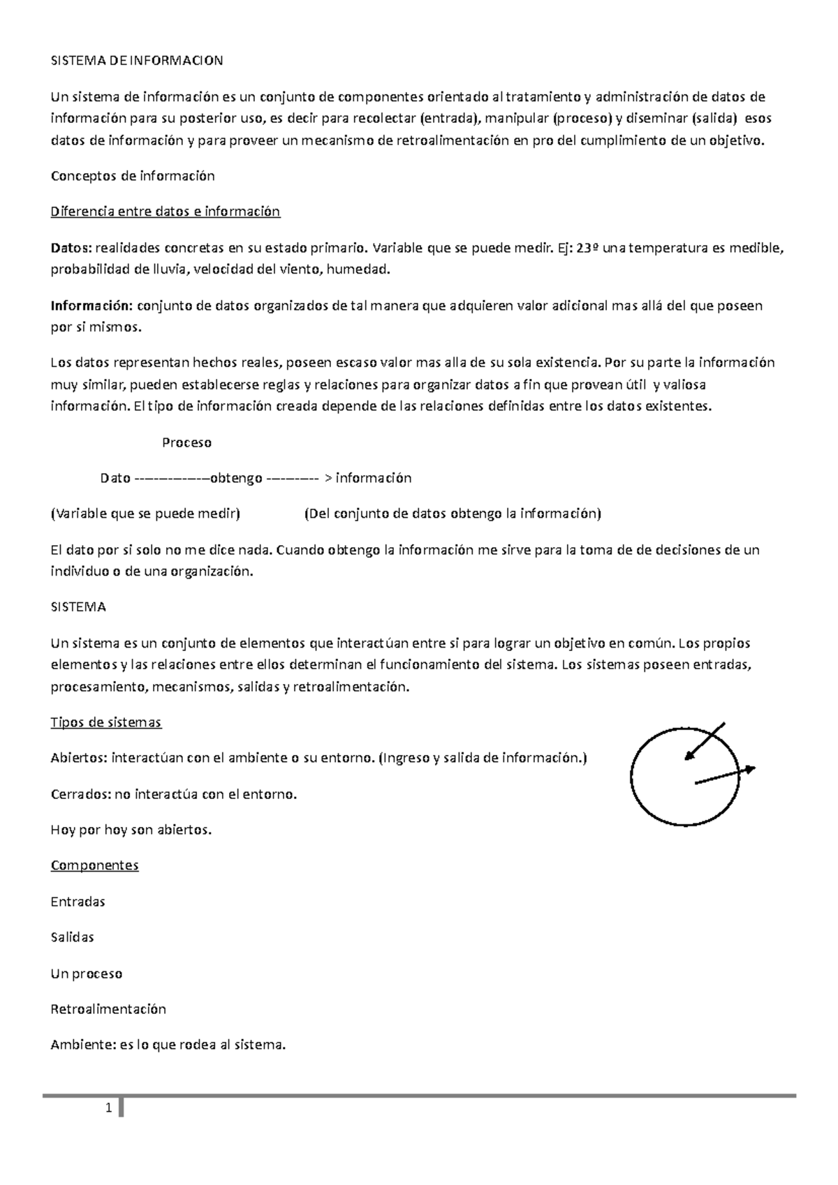 Sistema DE Informacion resumen 1º parcial - SISTEMA DE INFORMACION Un sistema de información es ...