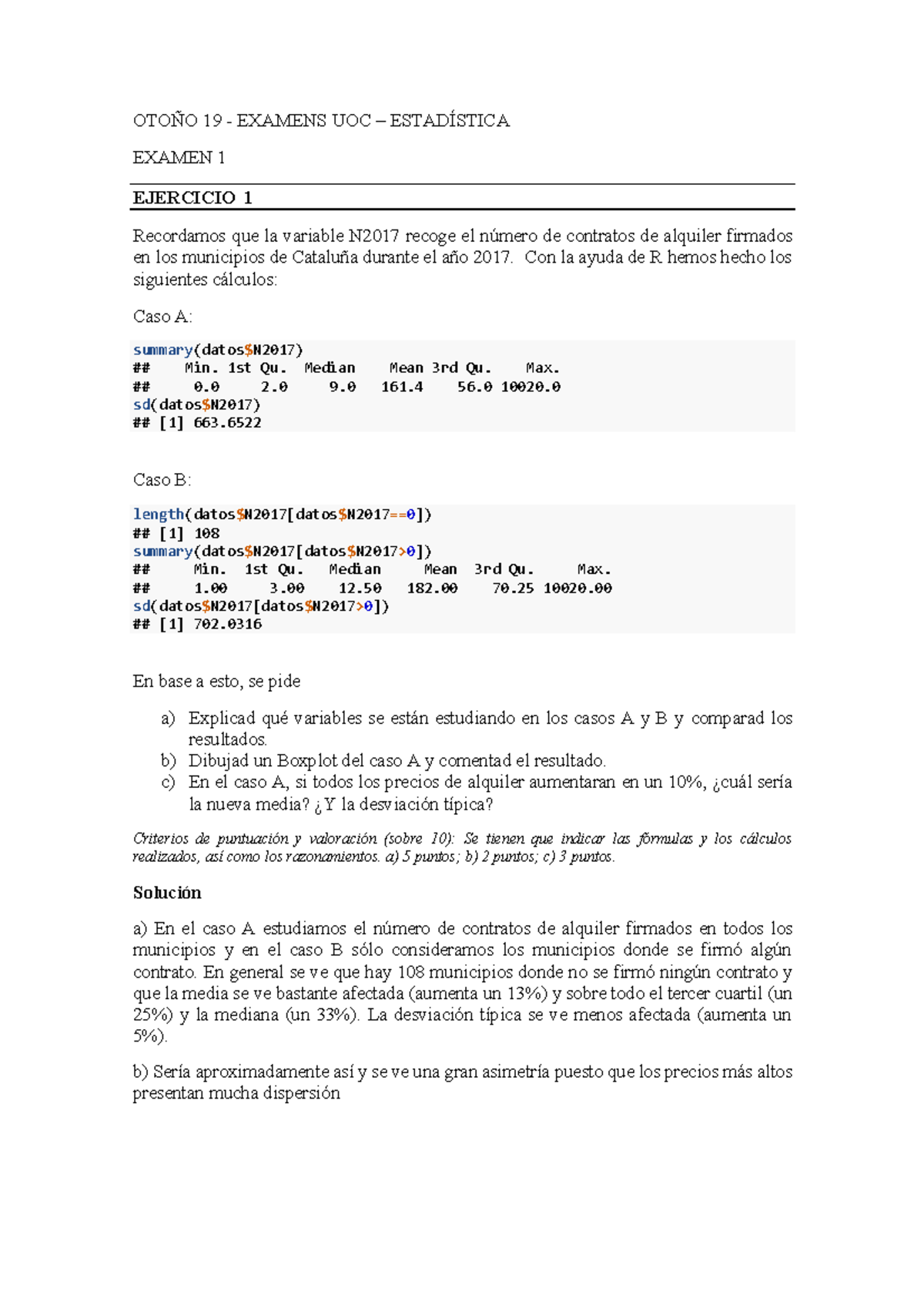 19 20 S1 T1 - Examen estadística - OTOÑO 19 - EXAMENS UOC ± ESTADÍSTICA EXAMEN 1 EJERCICIO 1 ...