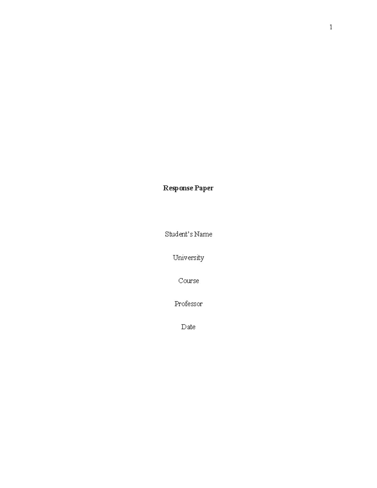Response Paper 002.docx - 1 Response Paper Student’s Name University Course Professor Date 2 ...