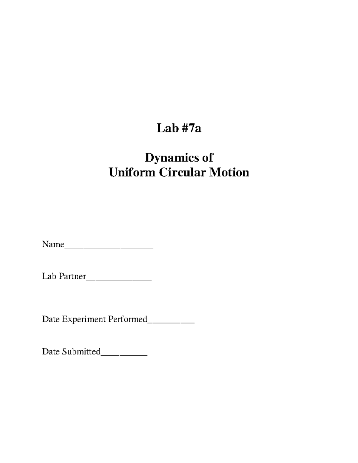 Lab 7a - Uniform Circular Motion - Lab #7a Dynamics of Uniform Circular Motion - Studocu