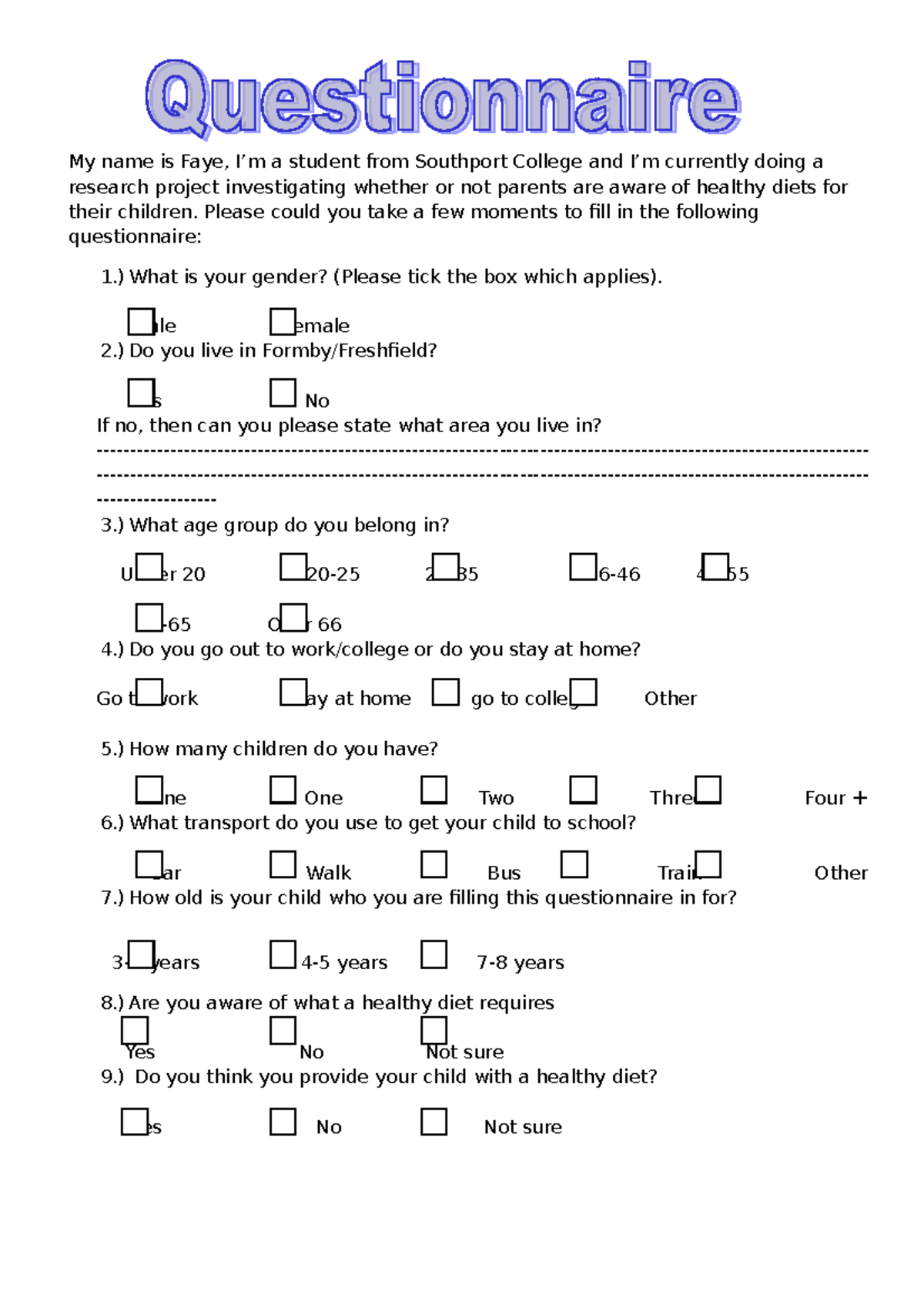 Questionnaire p4 - My name is Faye, I’m a student from Southport ...