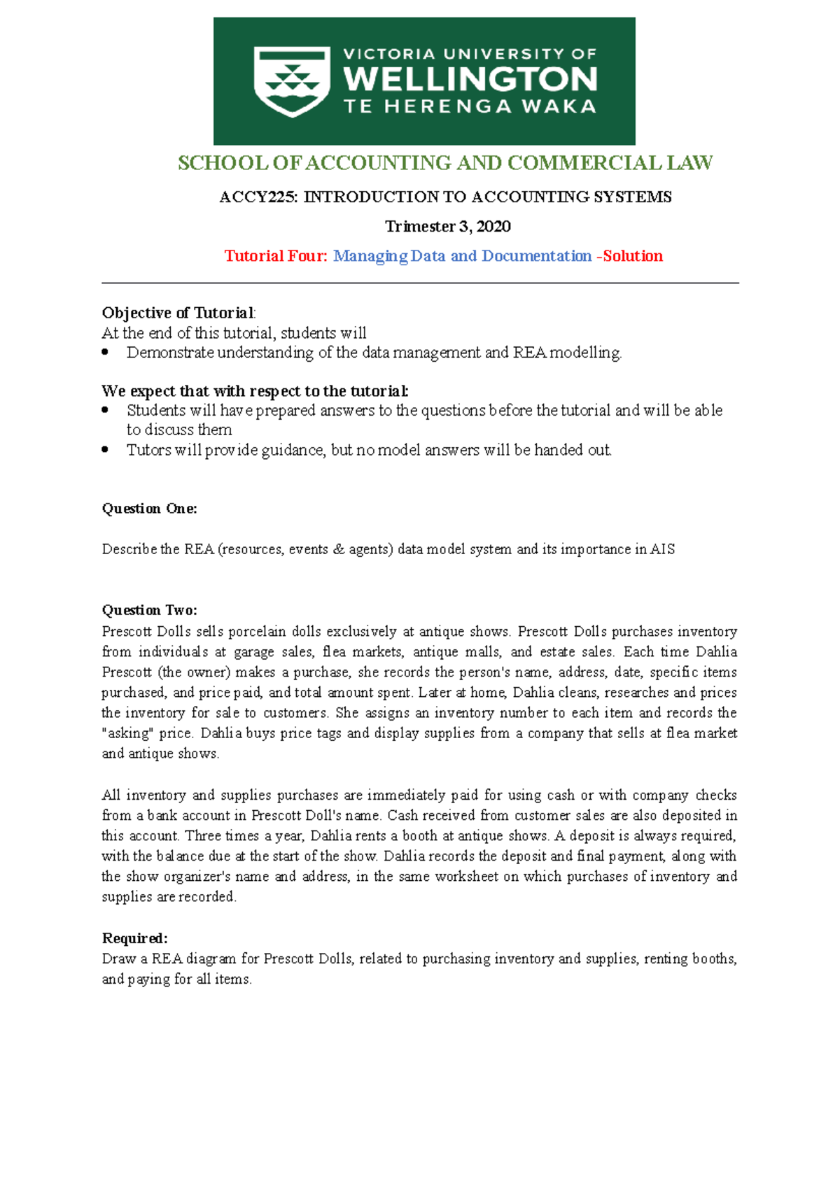 ACCY225 T3 2020 Tutorial Four - Solution - SCHOOL OF ACCOUNTING AND COMMERCIAL LAW ACCY225 ...