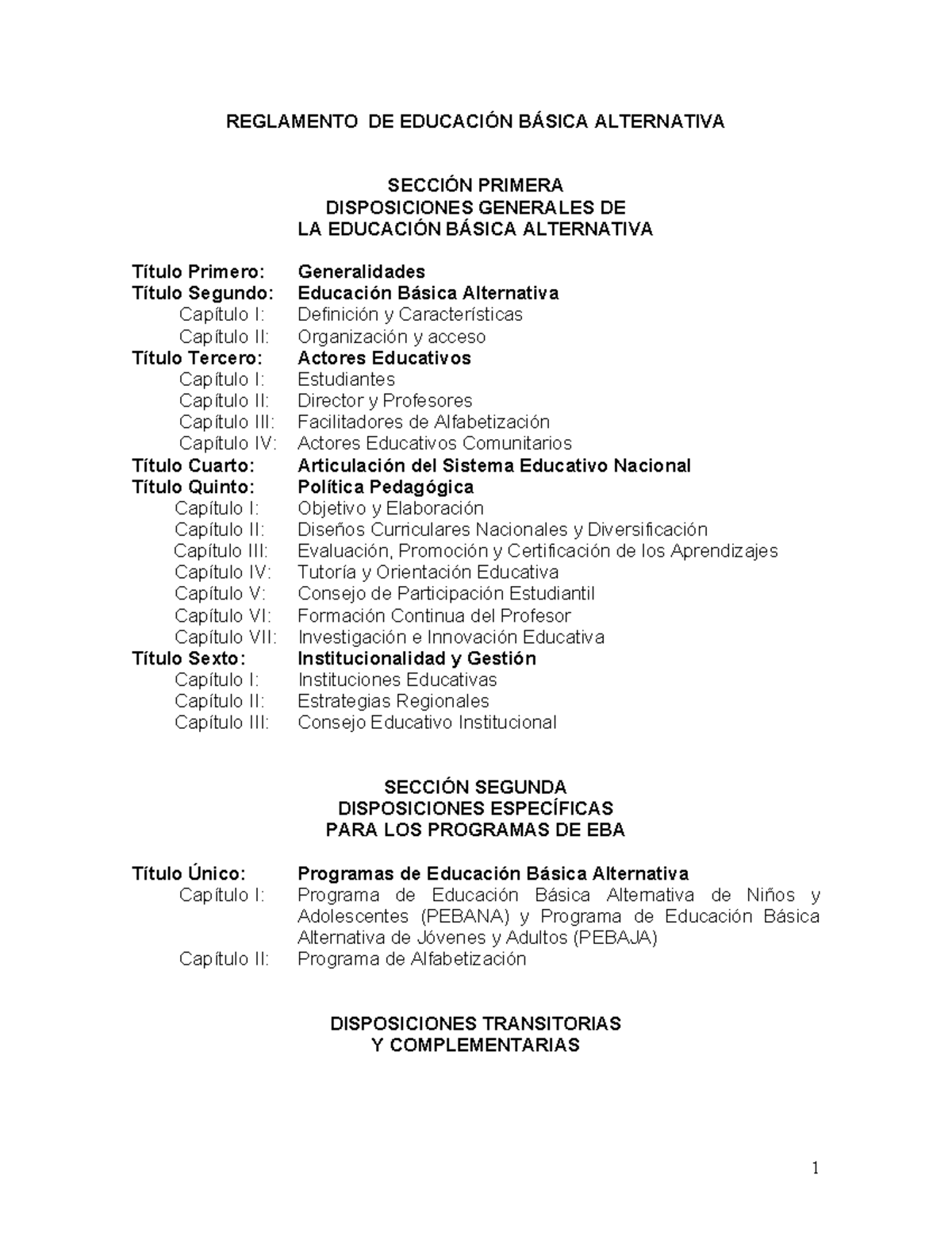 Marco legal EBA - REGLAMENTO DE EDUCACI”N B¡SICA ALTERNATIVA SECCI”N PRIMERA DISPOSICIONES ...