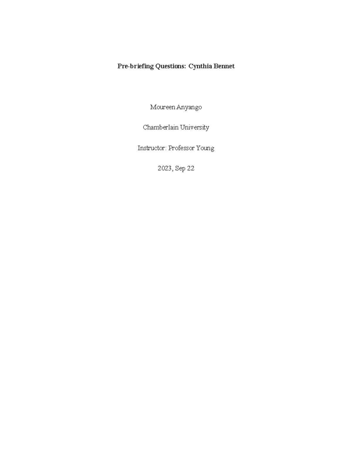Pre briefing Questions - Cynthia Bennet - Pre-briefing Questions ... Pre briefing Questions - Cynthia Bennet - Pre-briefing Questions ...