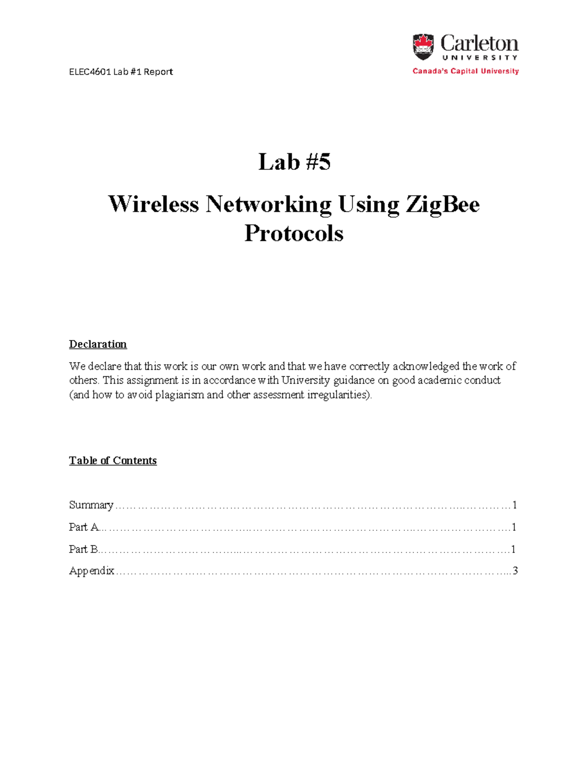 Lab5 Report - Lab Wireless Networking Using ZigBee Protocols Declaration We declare that this ...