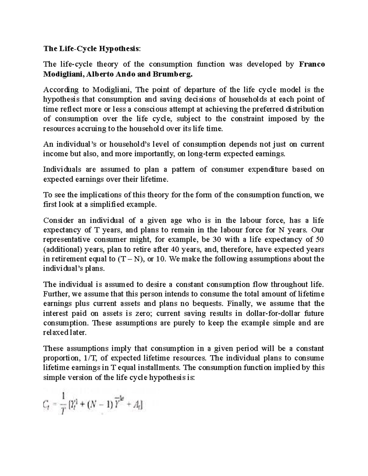 Life cycle hypothesis - tries to explain the consumption pattern of an ...