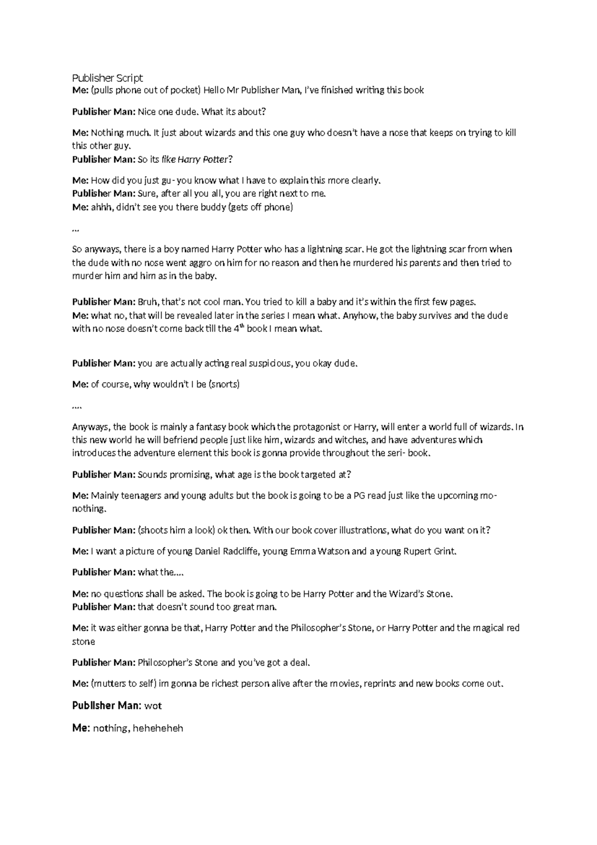 Publisher Script - AT1 - Publisher Script Me: (pulls phone out of ...