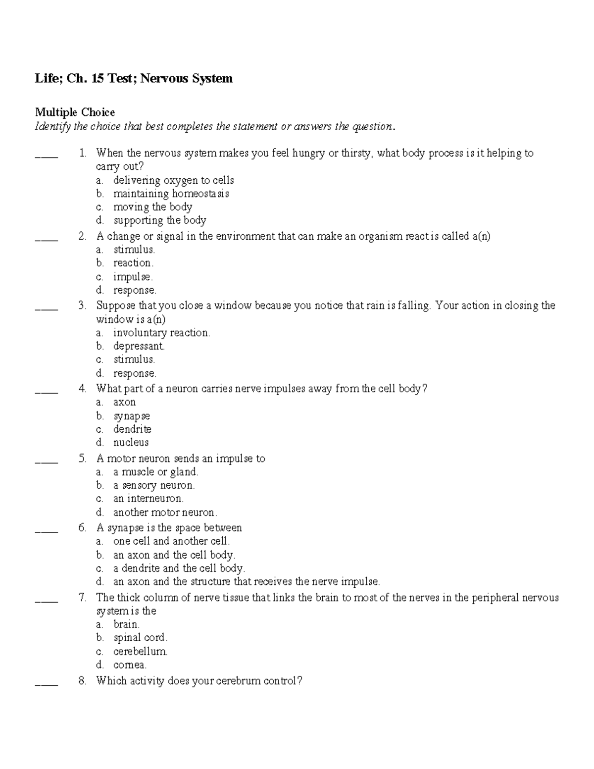 Life Ch. 15 Test The Nervous System - Life; Ch. 15 Test; Nervous System ...