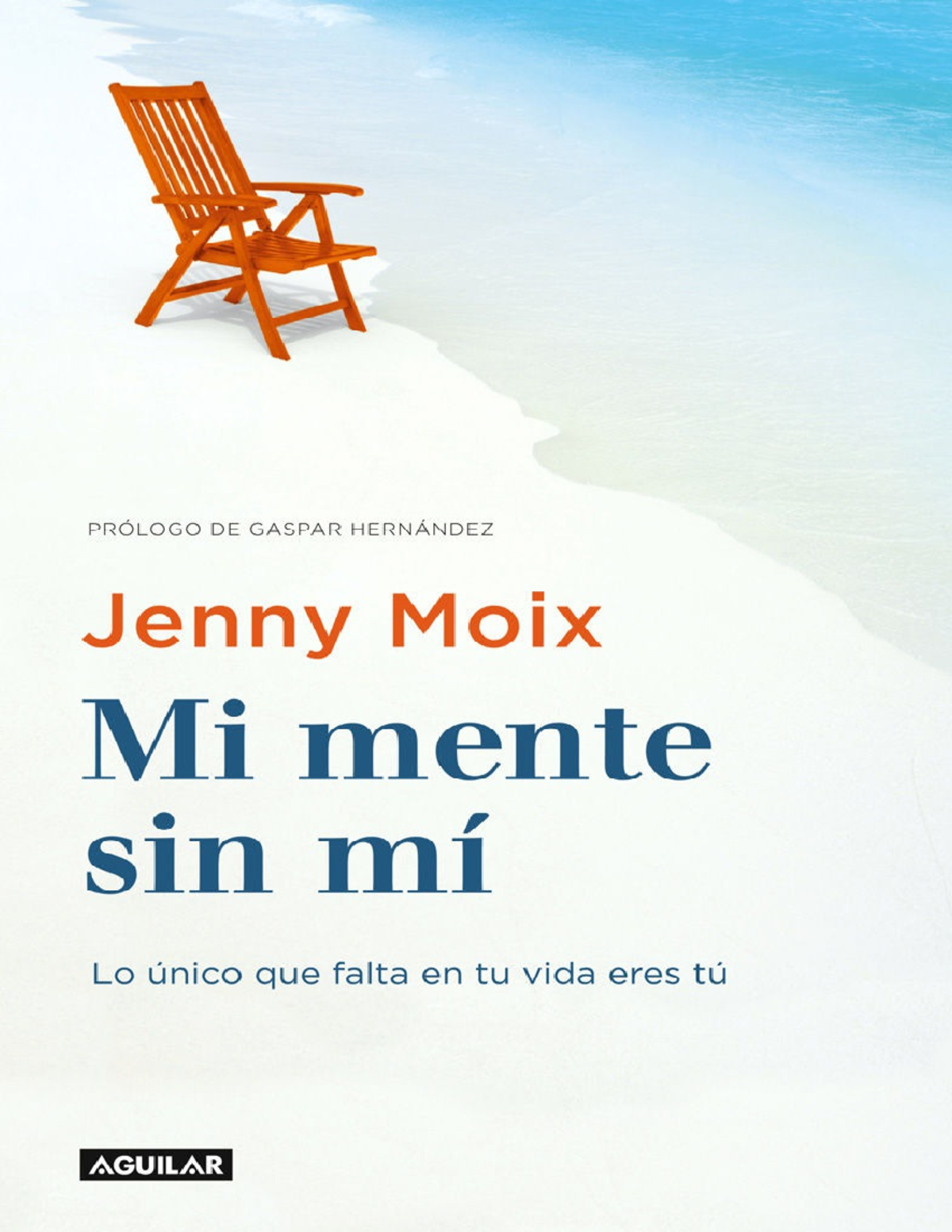 MI Mente SIN MI. Jenny MOIX - Para mis hijos, Ingrid y Eric, por cómo ...