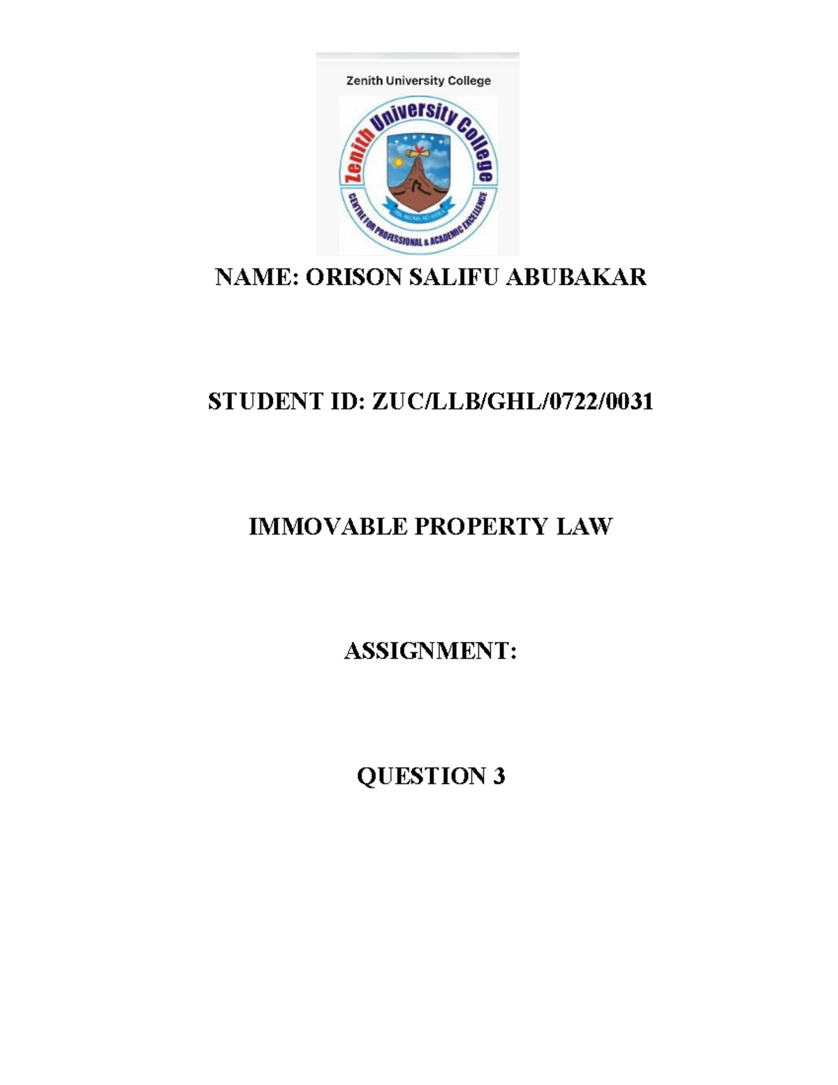 Land Law Assignment - NAME: ORISON SALIFU ABUBAKAR STUDENT ID: ZUC/LLB ...