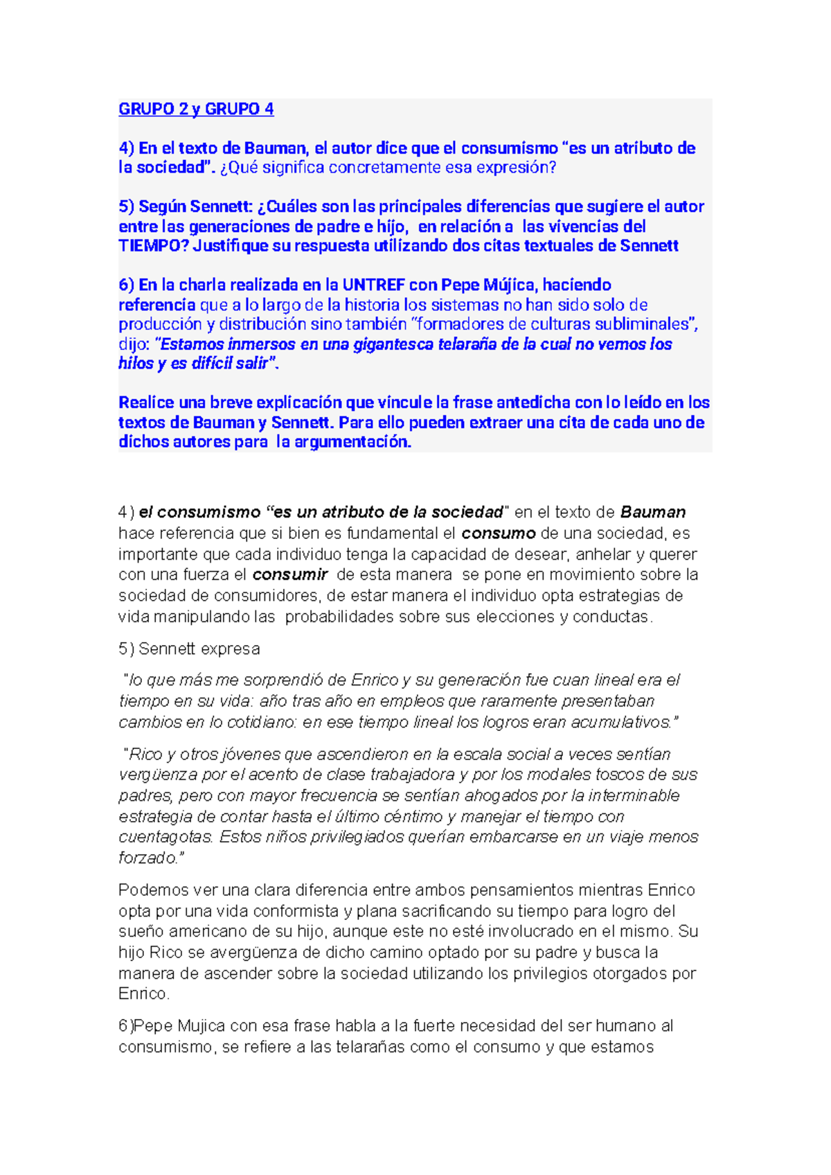 Consumismo vs consumo - apuntes - GRUPO 2 y GRUPO 4 4) En el texto de ...