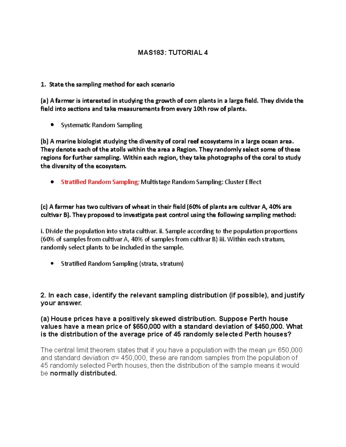 Tutorial 4 - TUT 4 - MAS183: TUTORIAL 4 State the sampling method for each scenario (a) A farmer ...